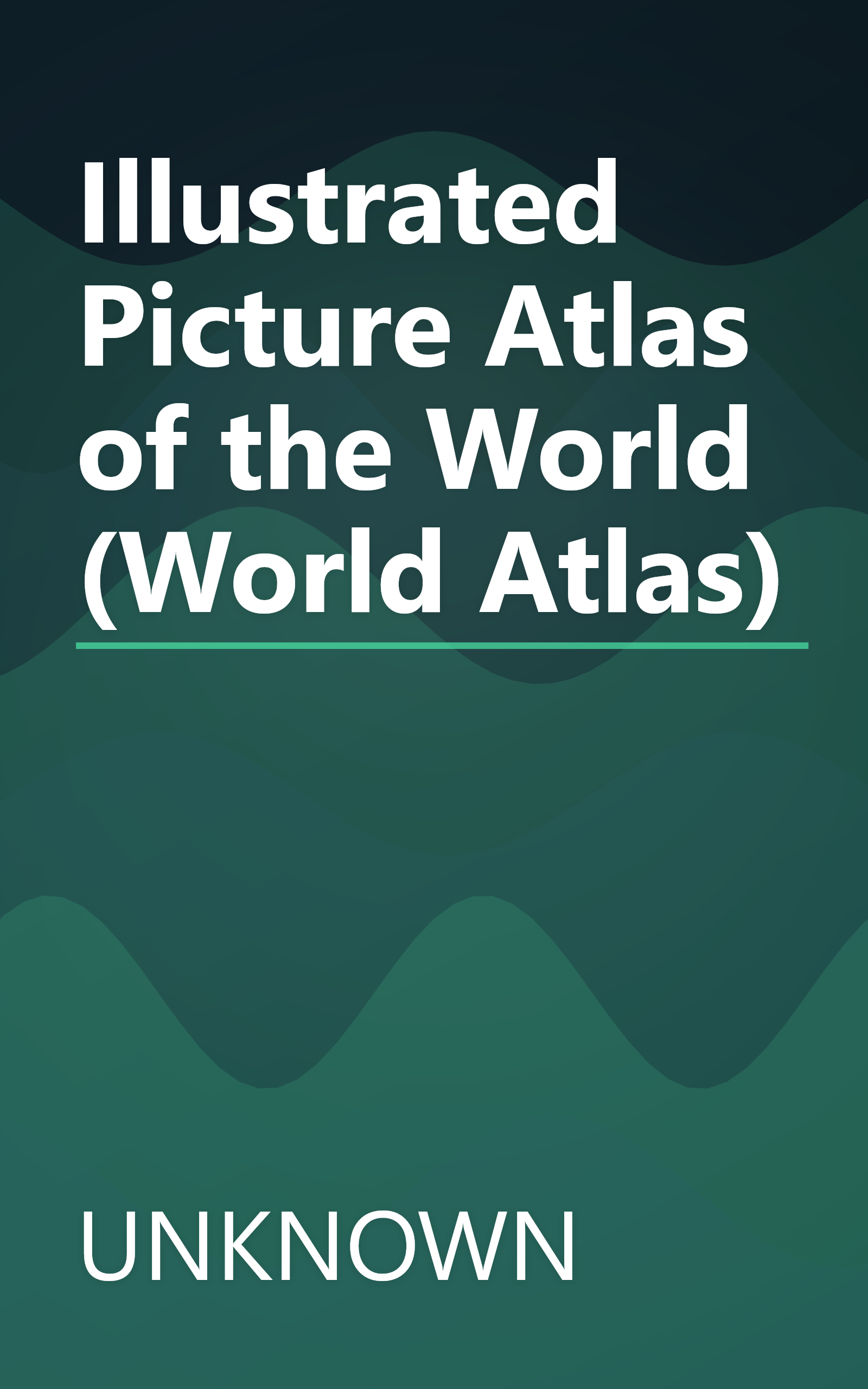 Illustrated Picture Atlas of the World (World Atlas) book cover