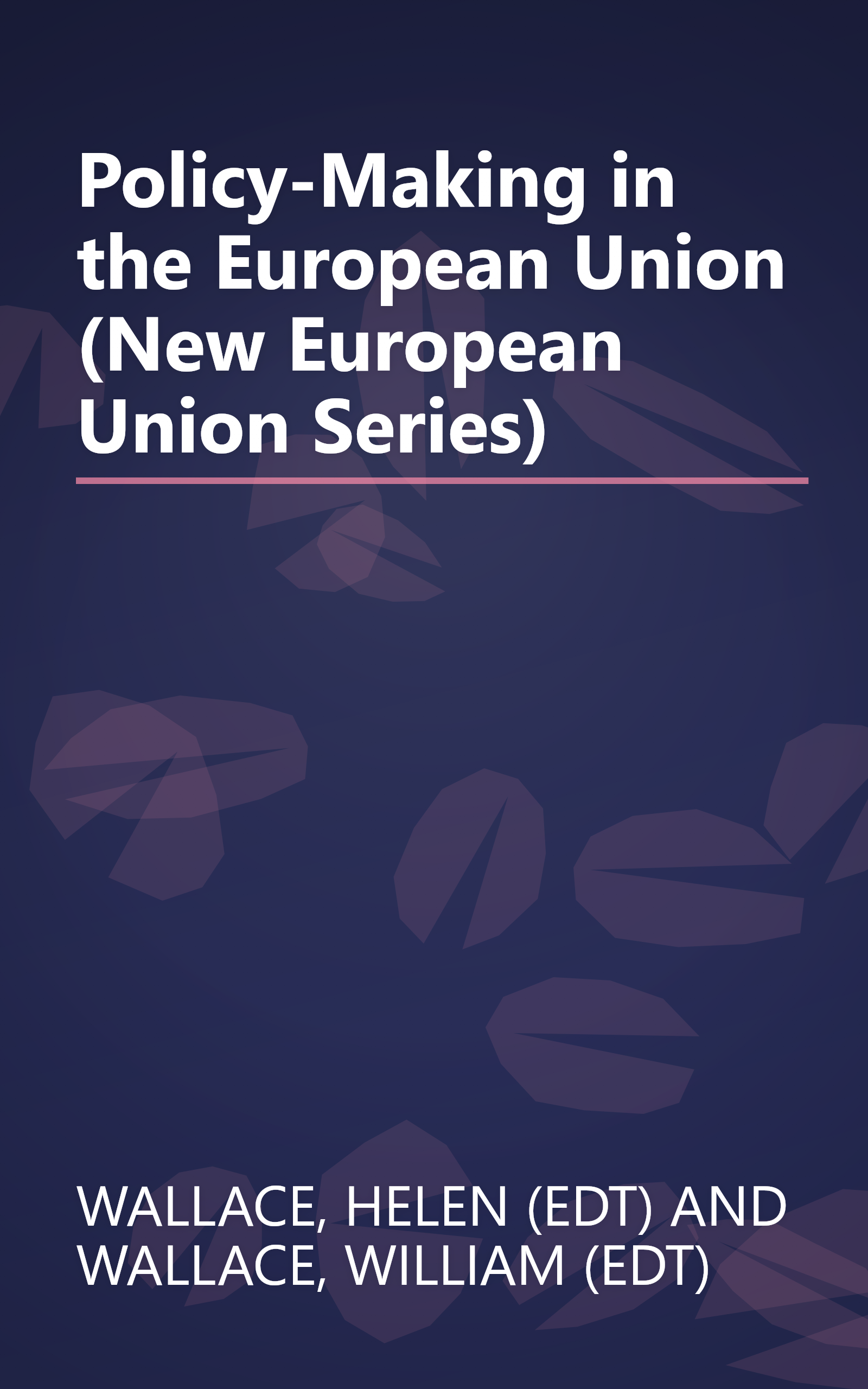 Policy-Making in the European Union (New European Union Series) book cover