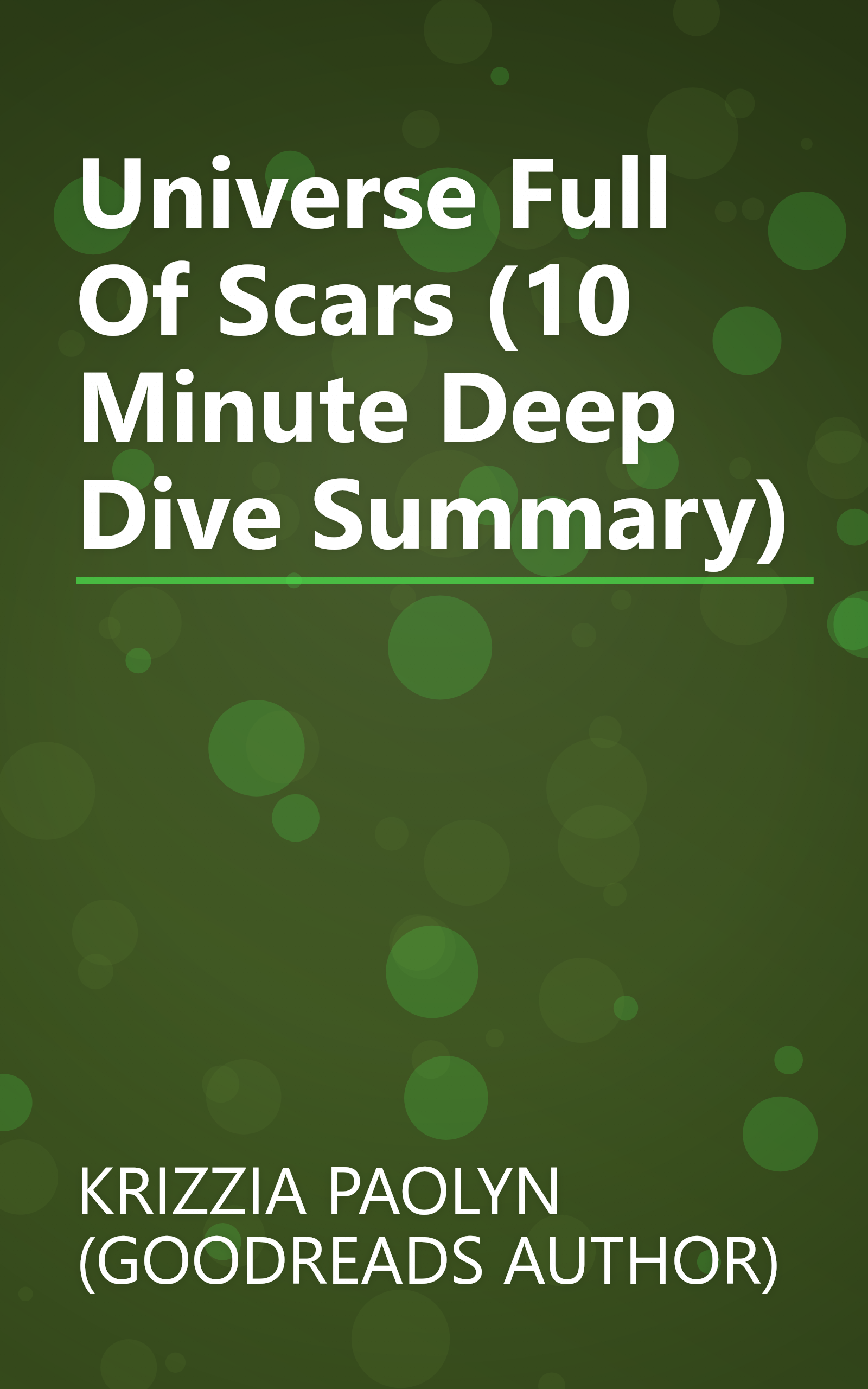 Universe Full Of Scars (10 Minute   Deep Dive Summary) book cover