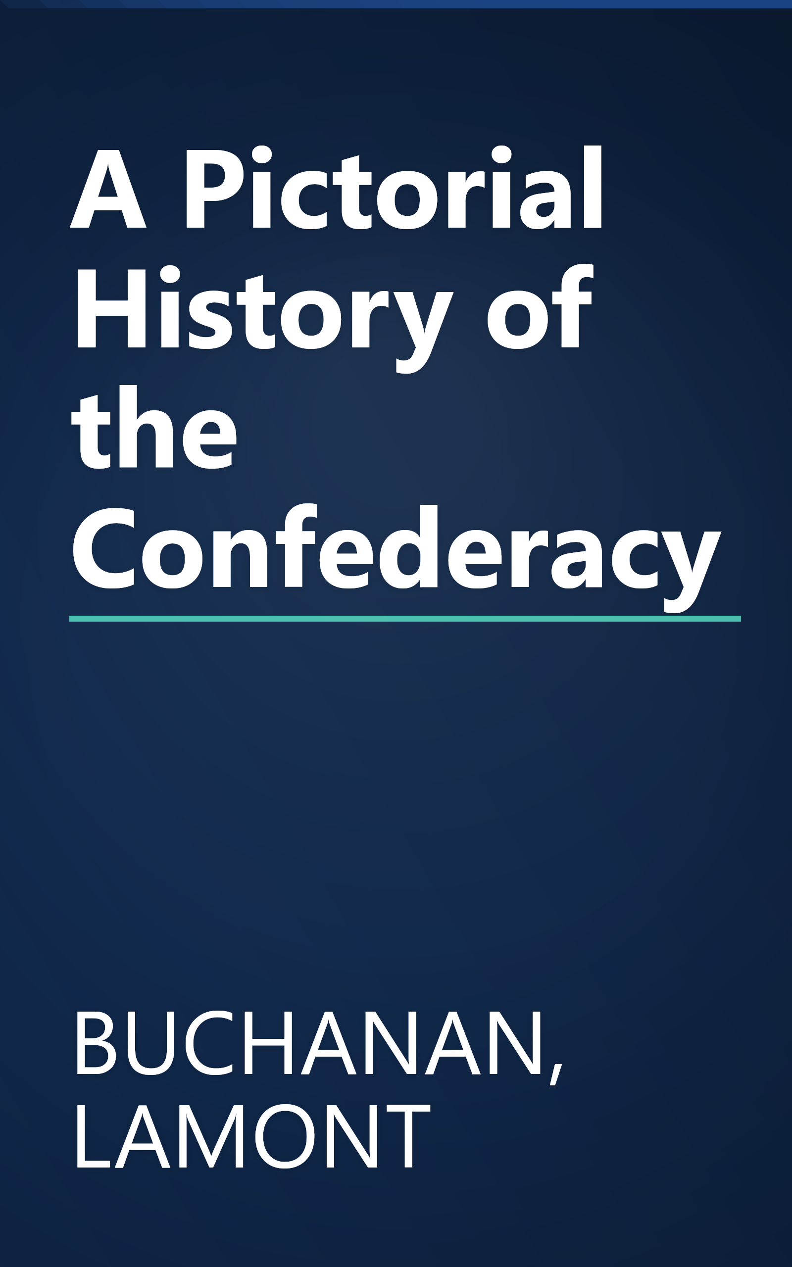 A Pictorial History of the Confederacy book cover