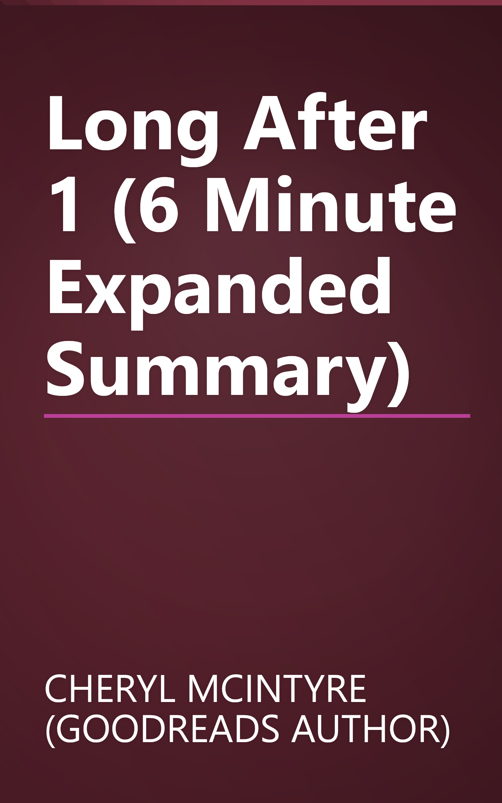 Long After 1 (6 Minute   Expanded Summary) book cover