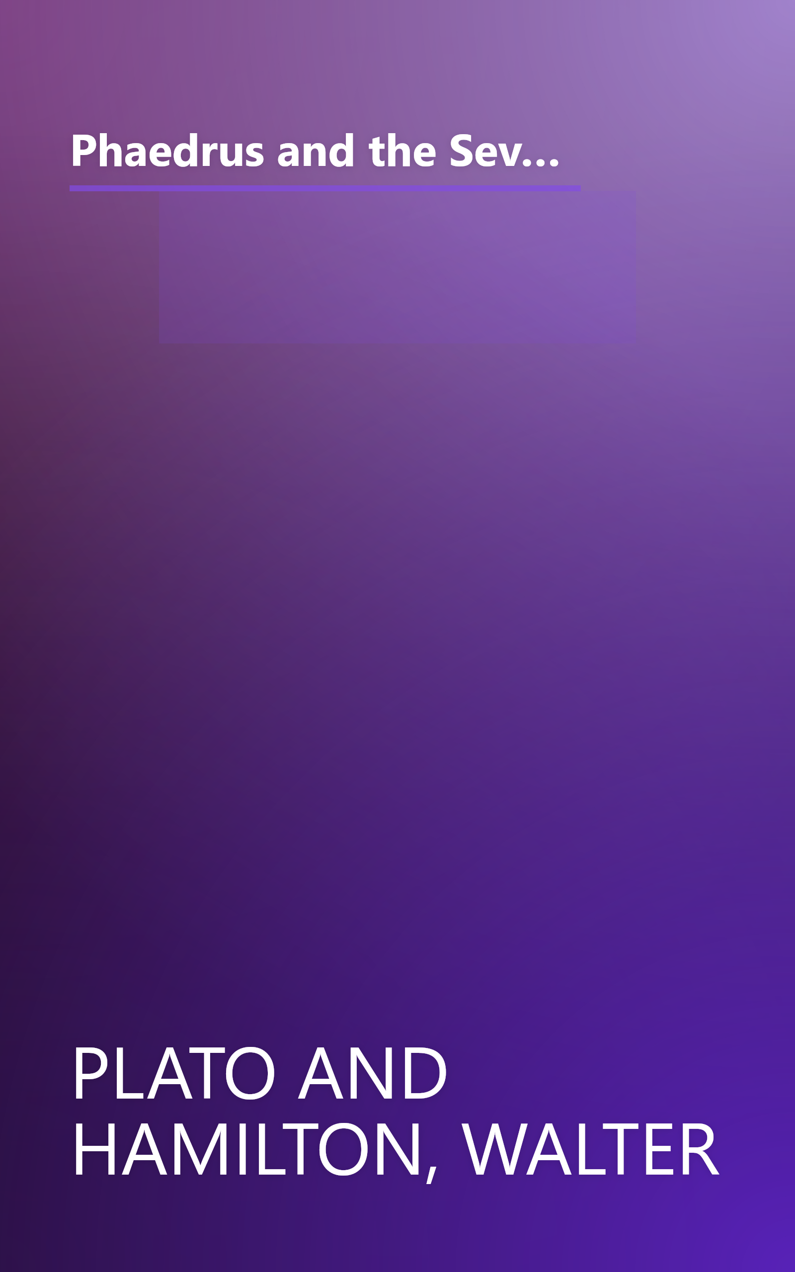 Phaedrus and the Seventh and Eighth Letters: And, the Seventh and Eighth Letters (Penguin Classics) (English and Ancient Greek Edition) book cover