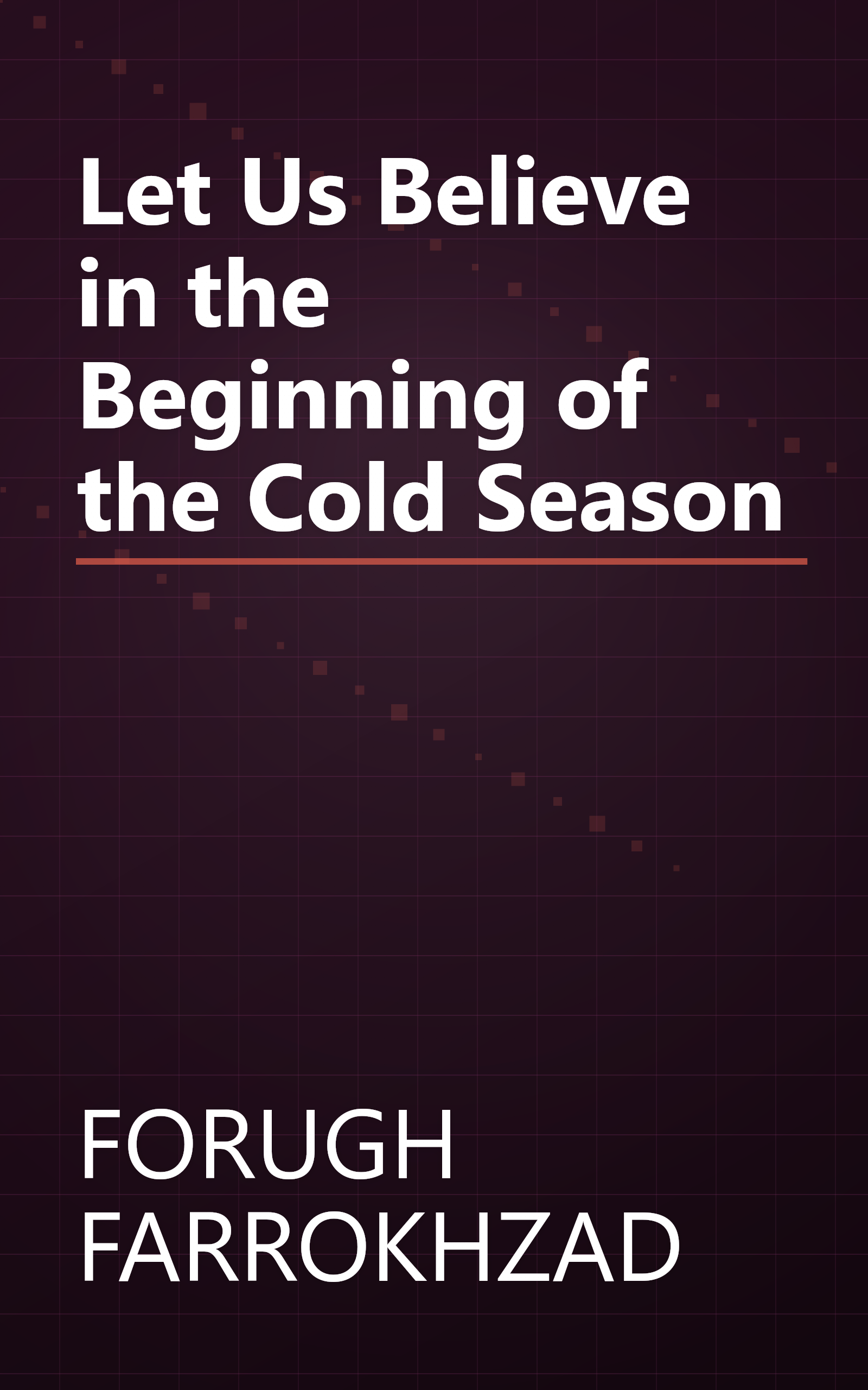 Let Us Believe in the Beginning of the Cold Season book cover