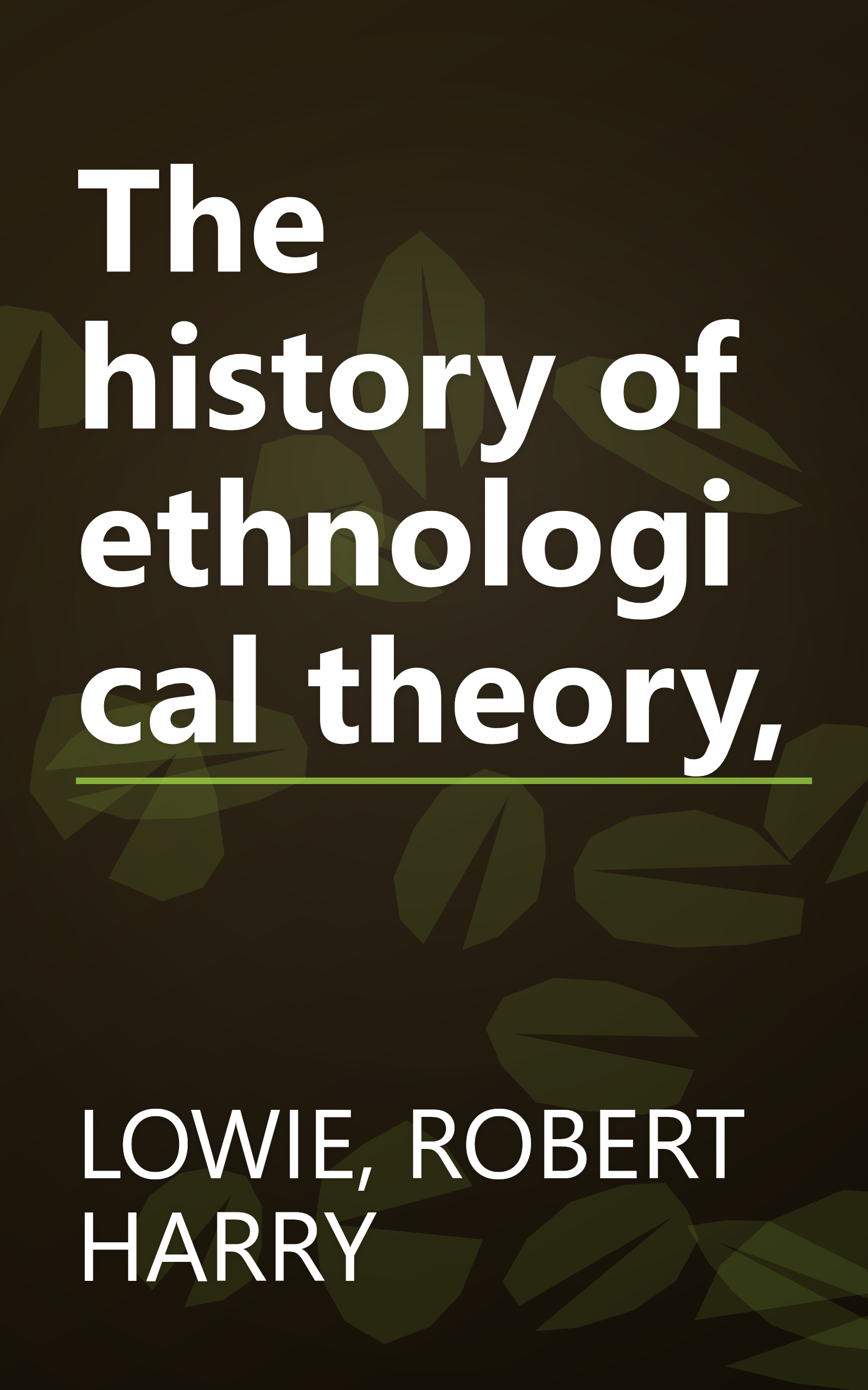 The history of ethnological theory, book cover