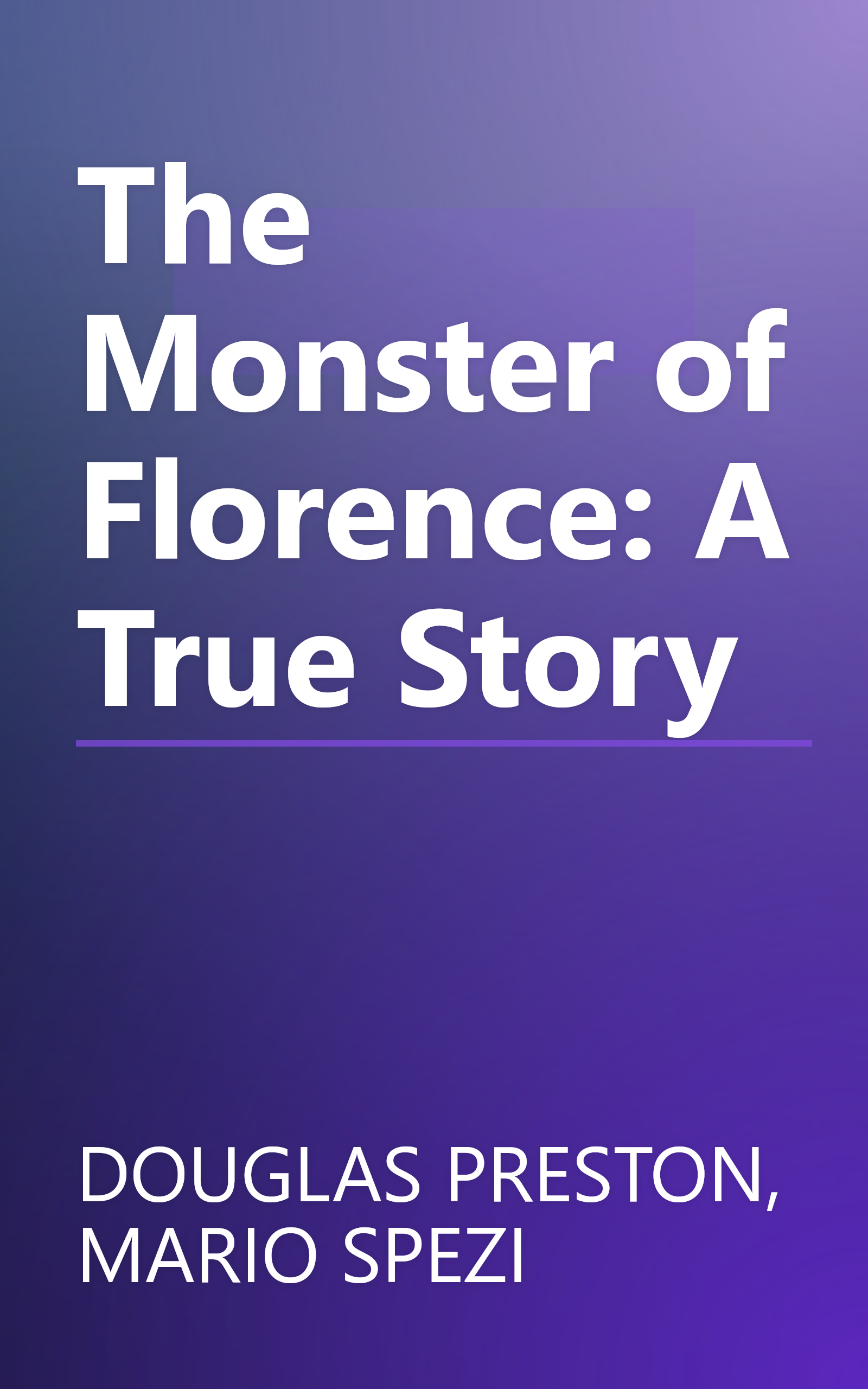 The Monster of Florence: A True Story book cover
