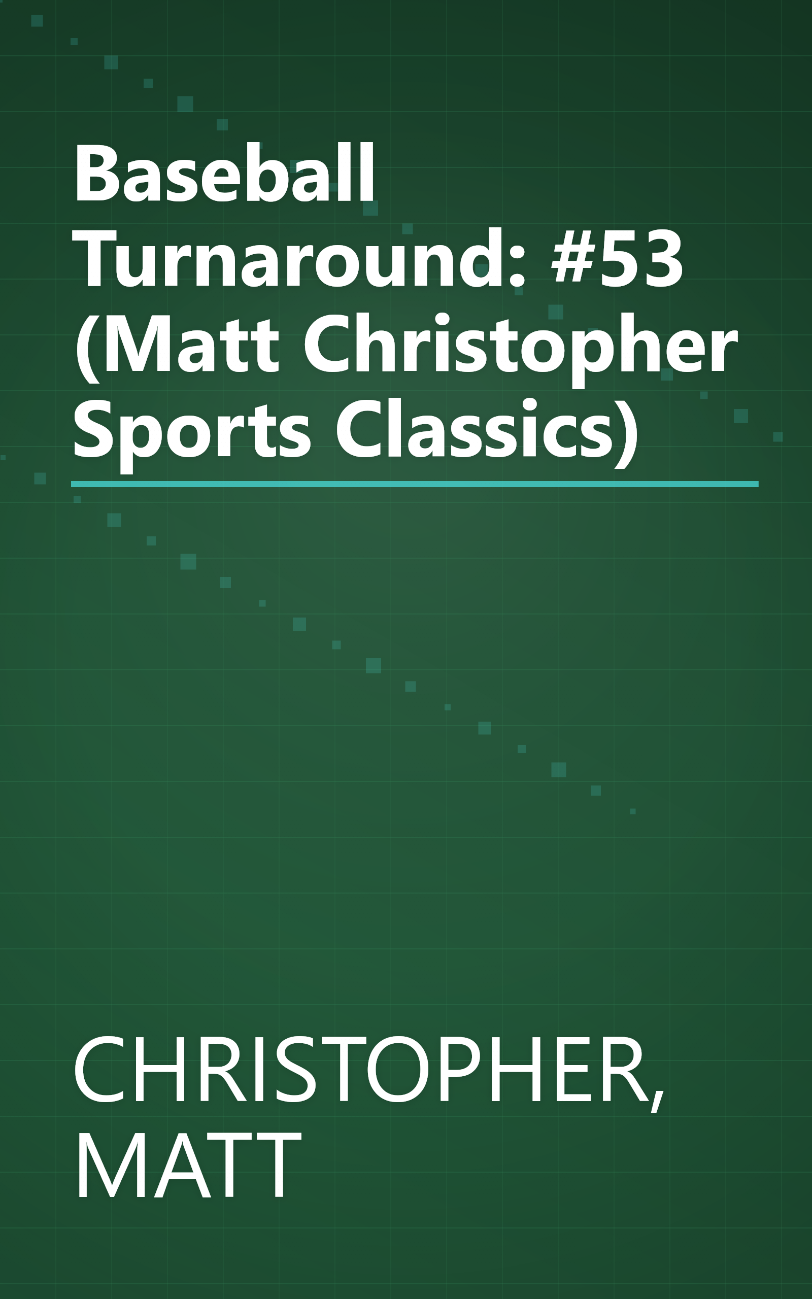 Baseball Turnaround: #53 (Matt Christopher Sports Classics) book cover