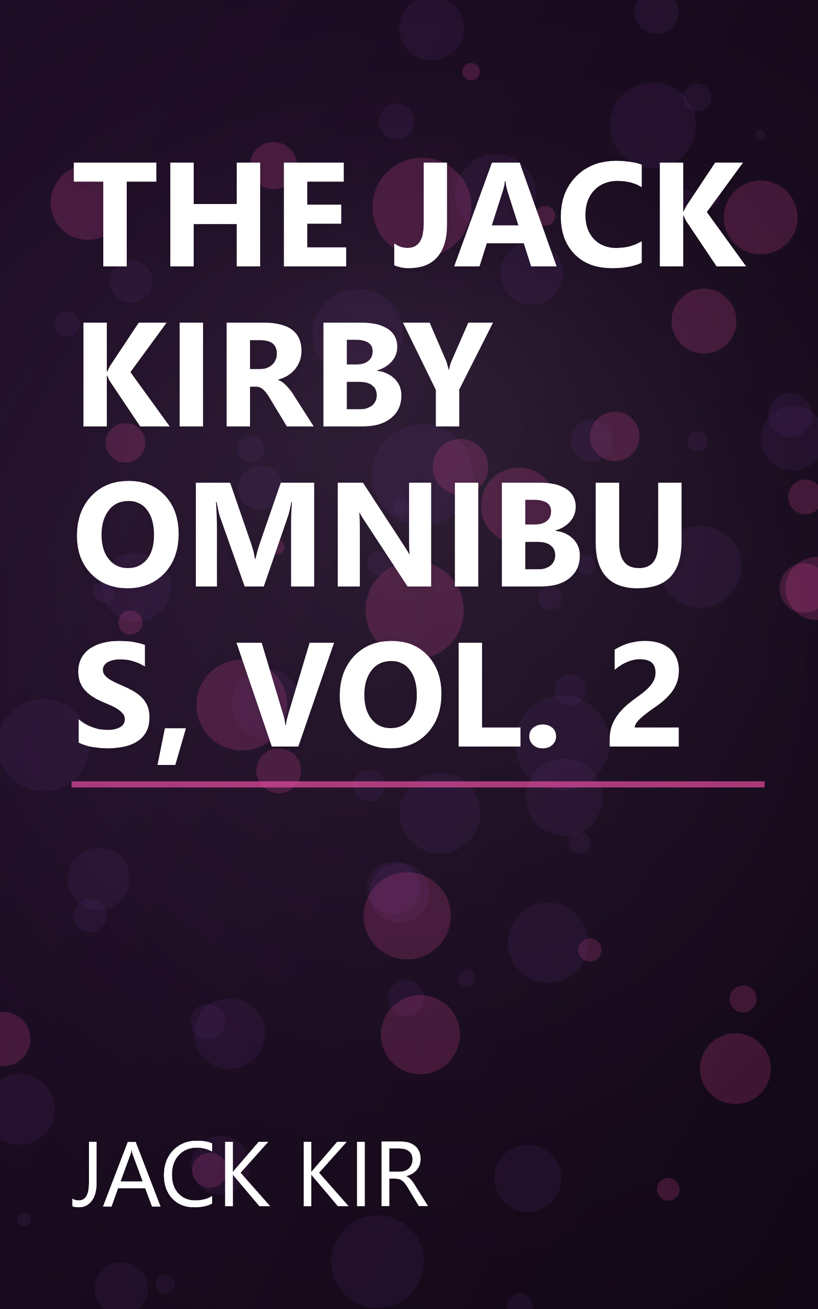 THE JACK KIRBY OMNIBUS, VOL. 2 book cover