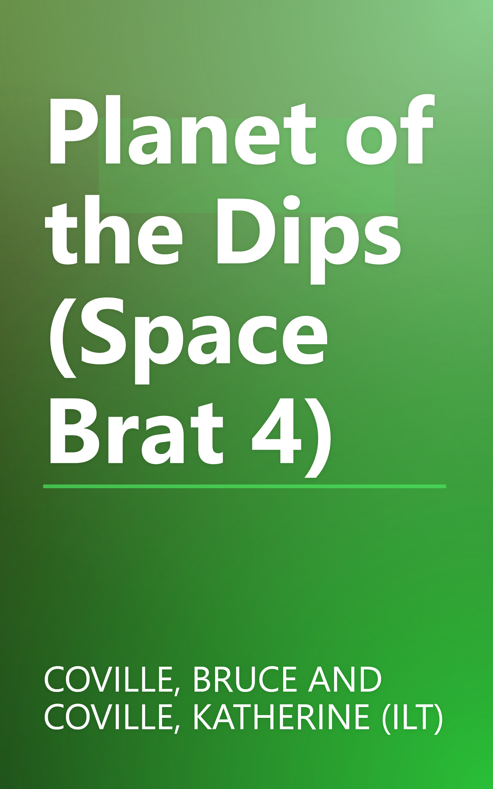 Planet of the Dips (Space Brat 4) book cover