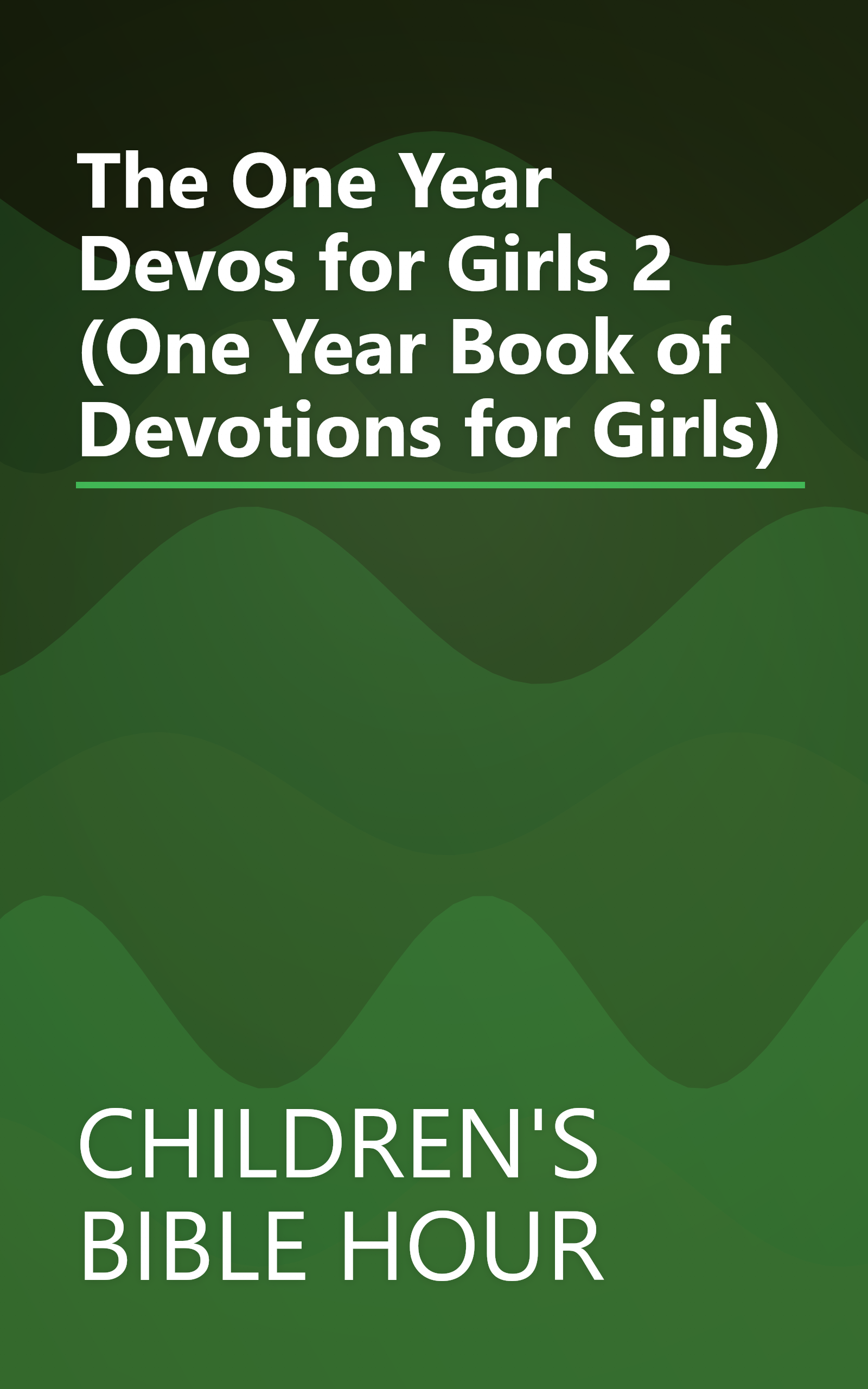 The One Year Devos for Girls 2 (One Year Book of Devotions for Girls) book cover