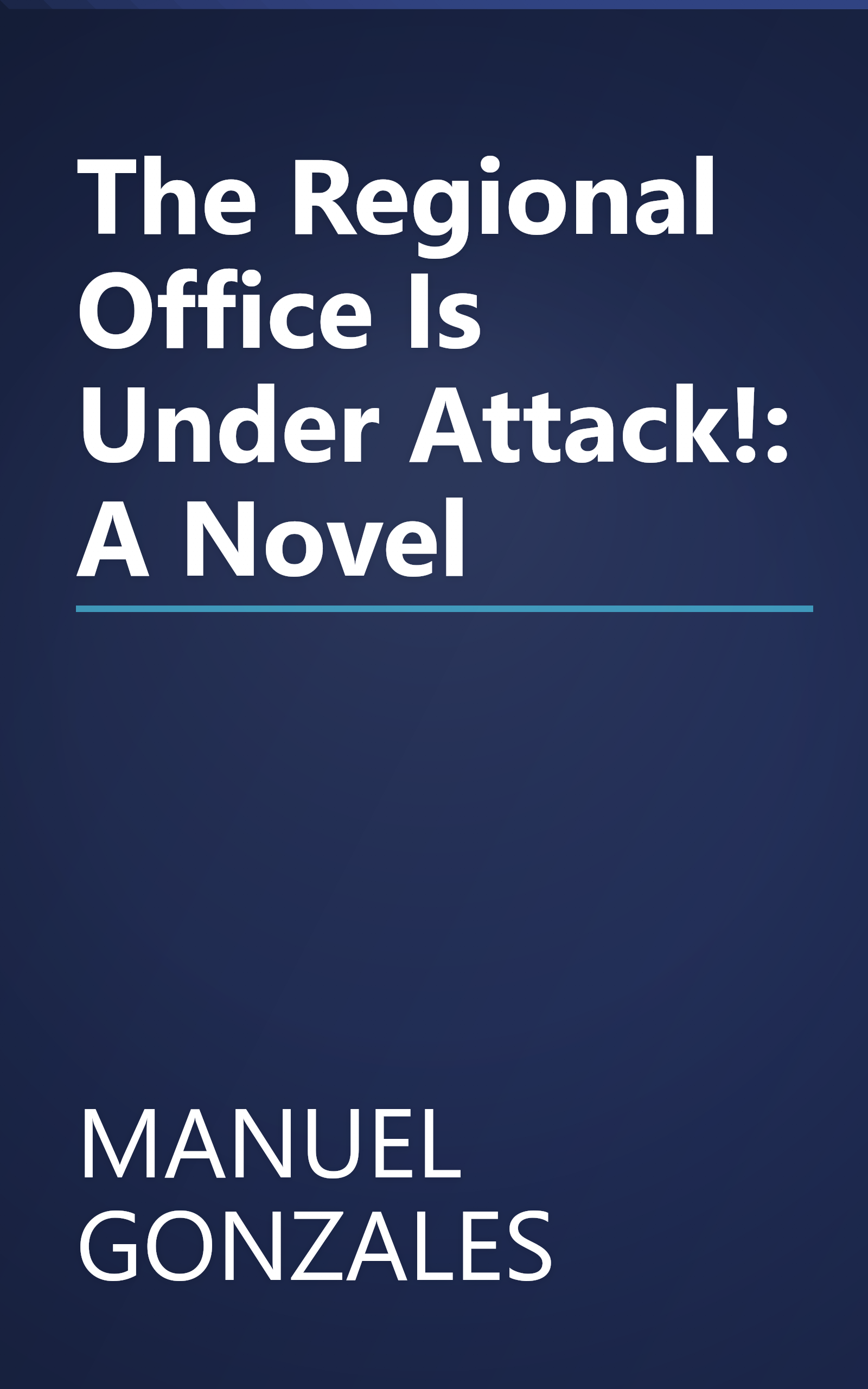 The Regional Office Is Under Attack!: A Novel book cover
