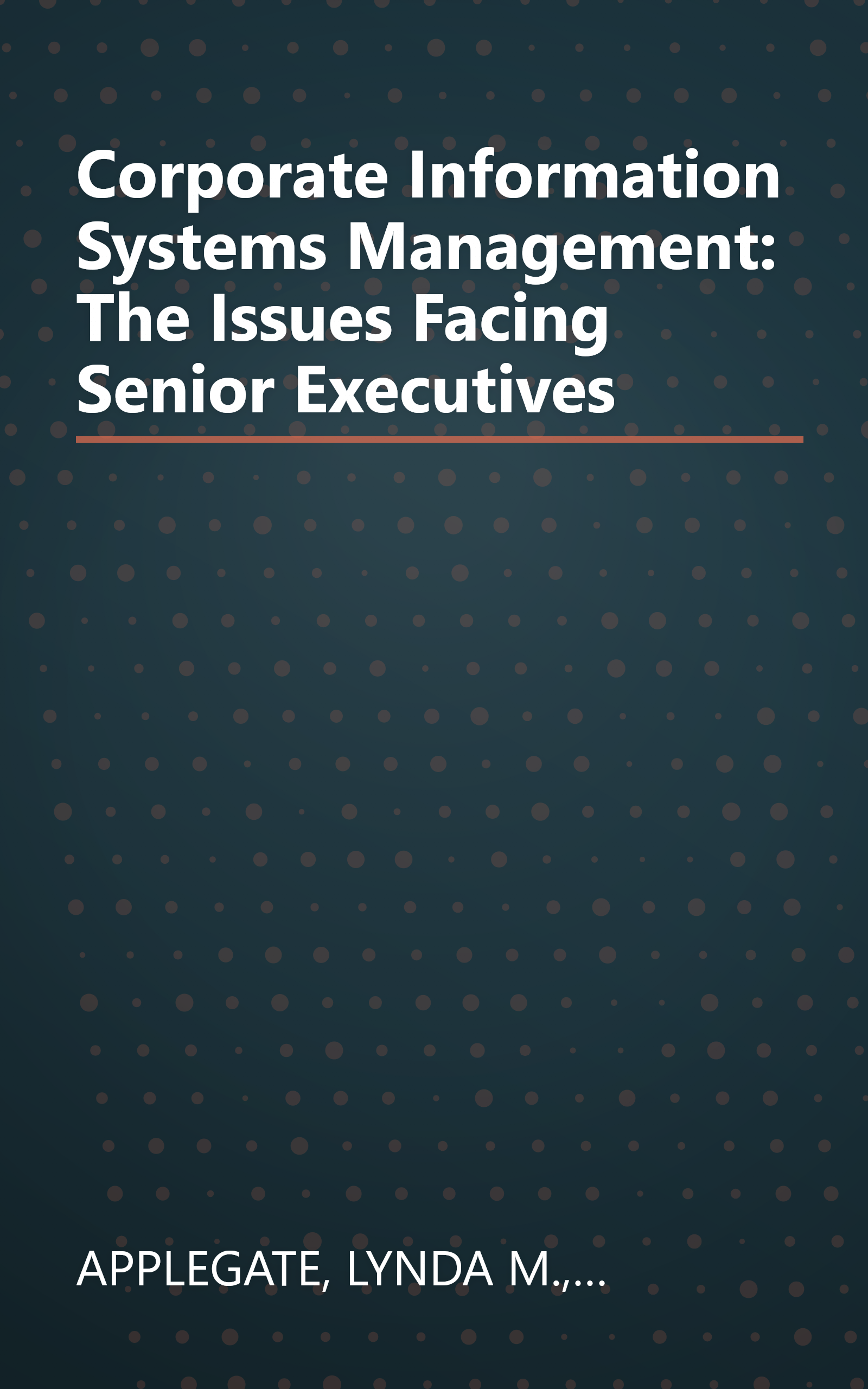 Corporate Information Systems Management: The Issues Facing Senior Executives book cover