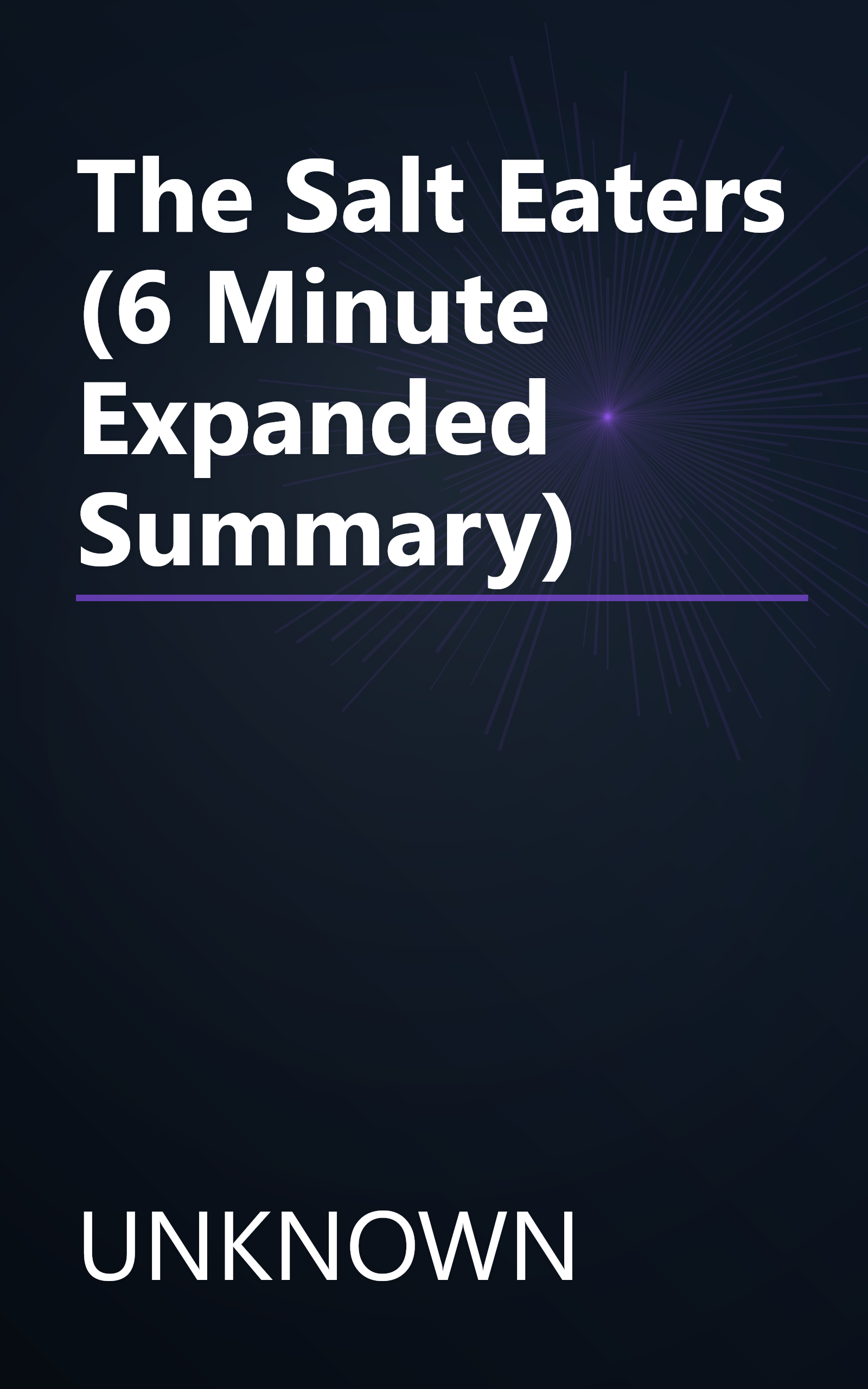 The Salt Eaters (6 Minute   Expanded Summary) book cover