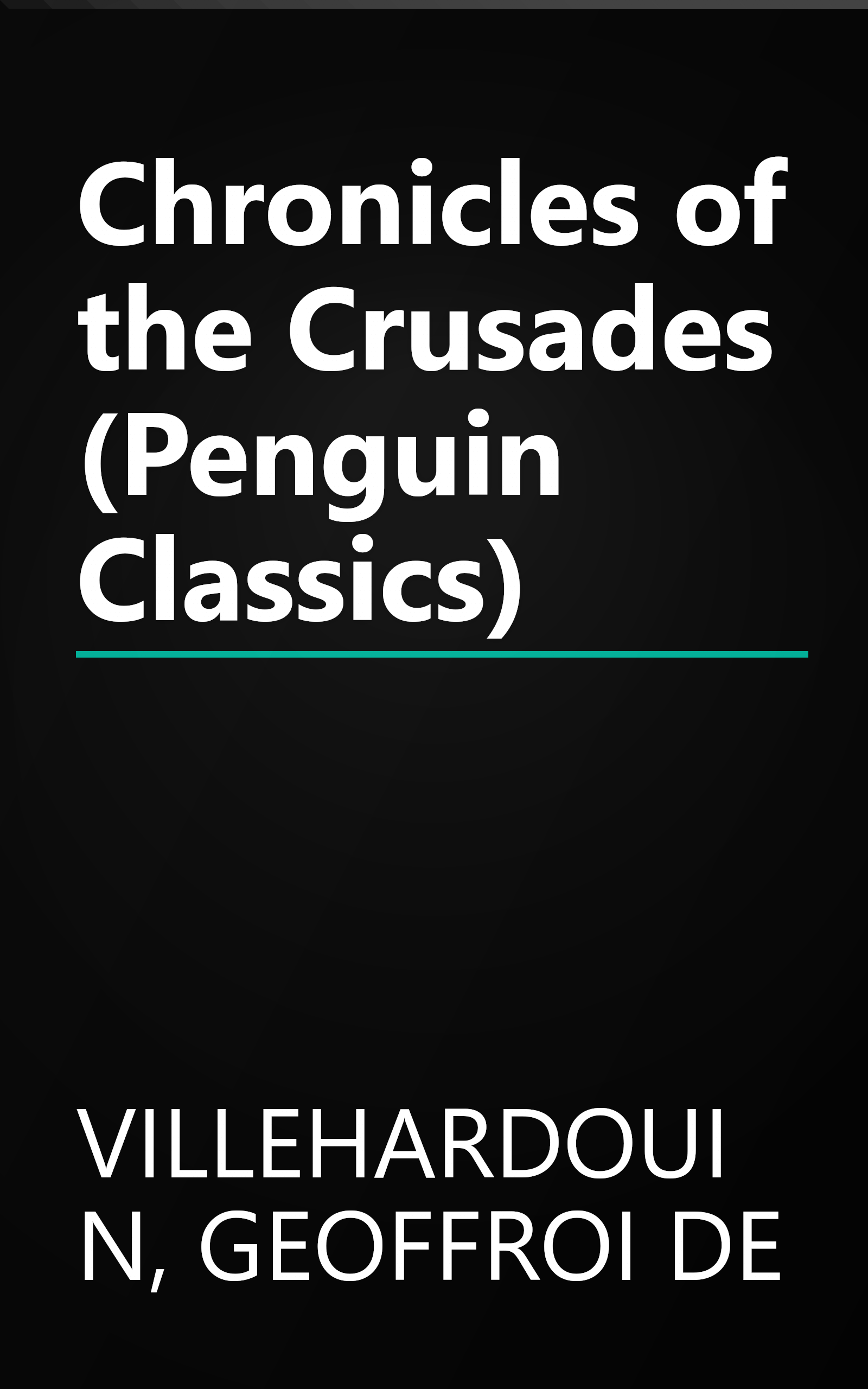Chronicles of the Crusades (Penguin Classics) book cover