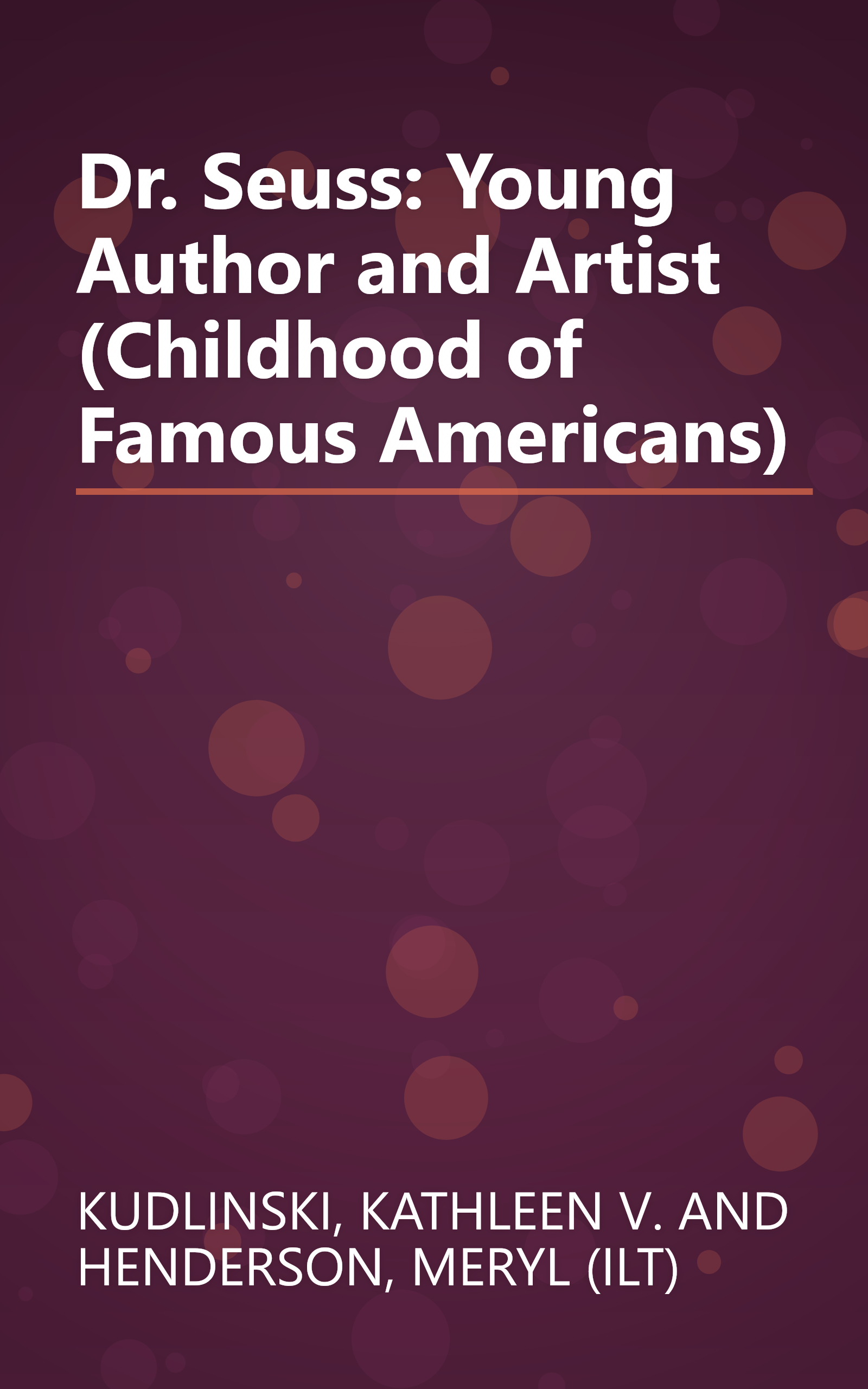 Dr. Seuss: Young Author and Artist (Childhood of Famous Americans) book cover