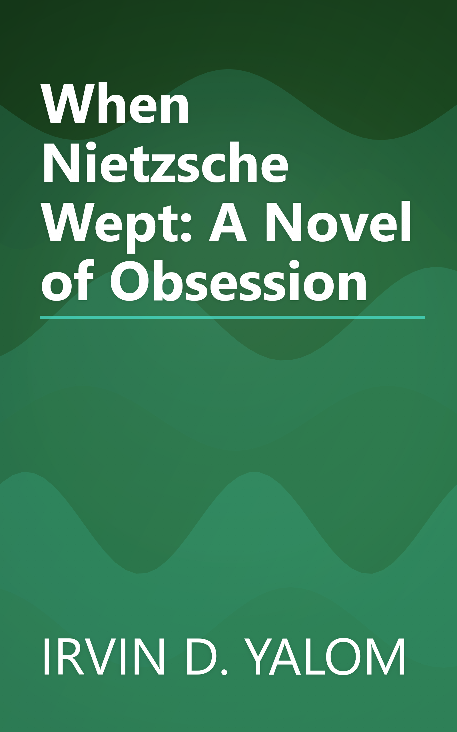 When Nietzsche Wept: A Novel of Obsession book cover