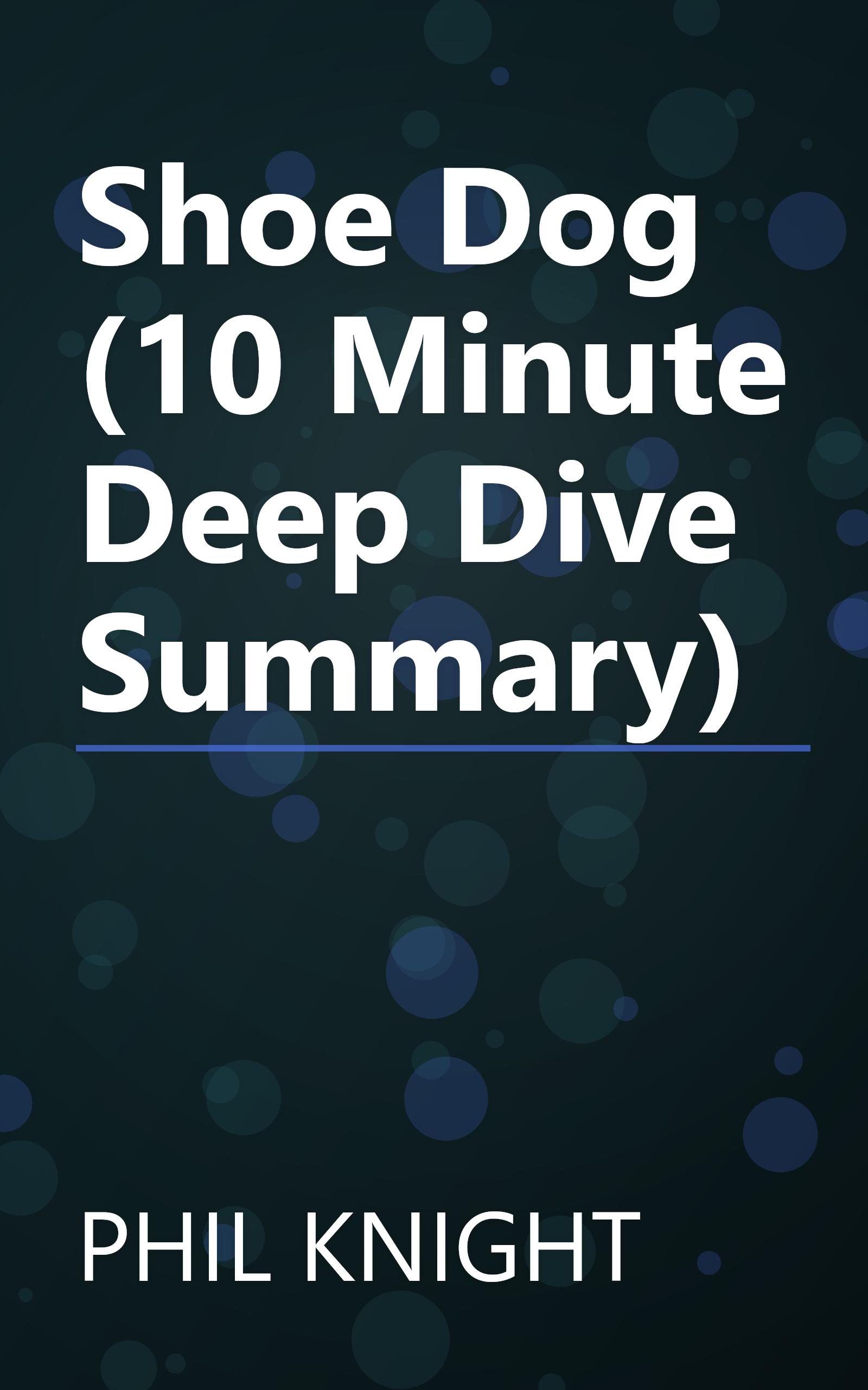 Shoe Dog (10 Minute   Deep Dive Summary) book cover