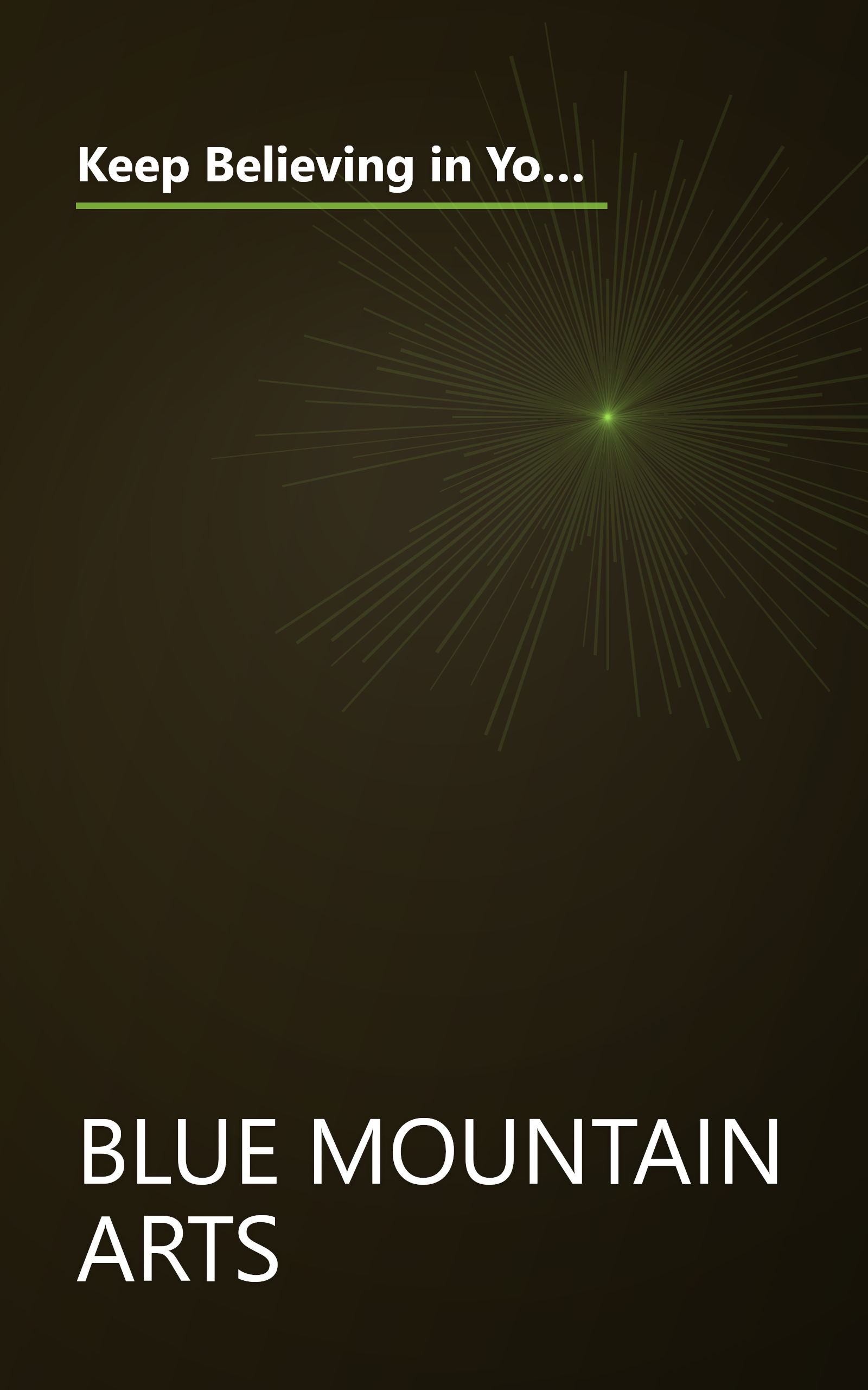 Keep Believing in Yourself and Your Special Dreams: Words to Motivate and Inspire Your Dreams (Blue Mountain Arts Collection) book cover