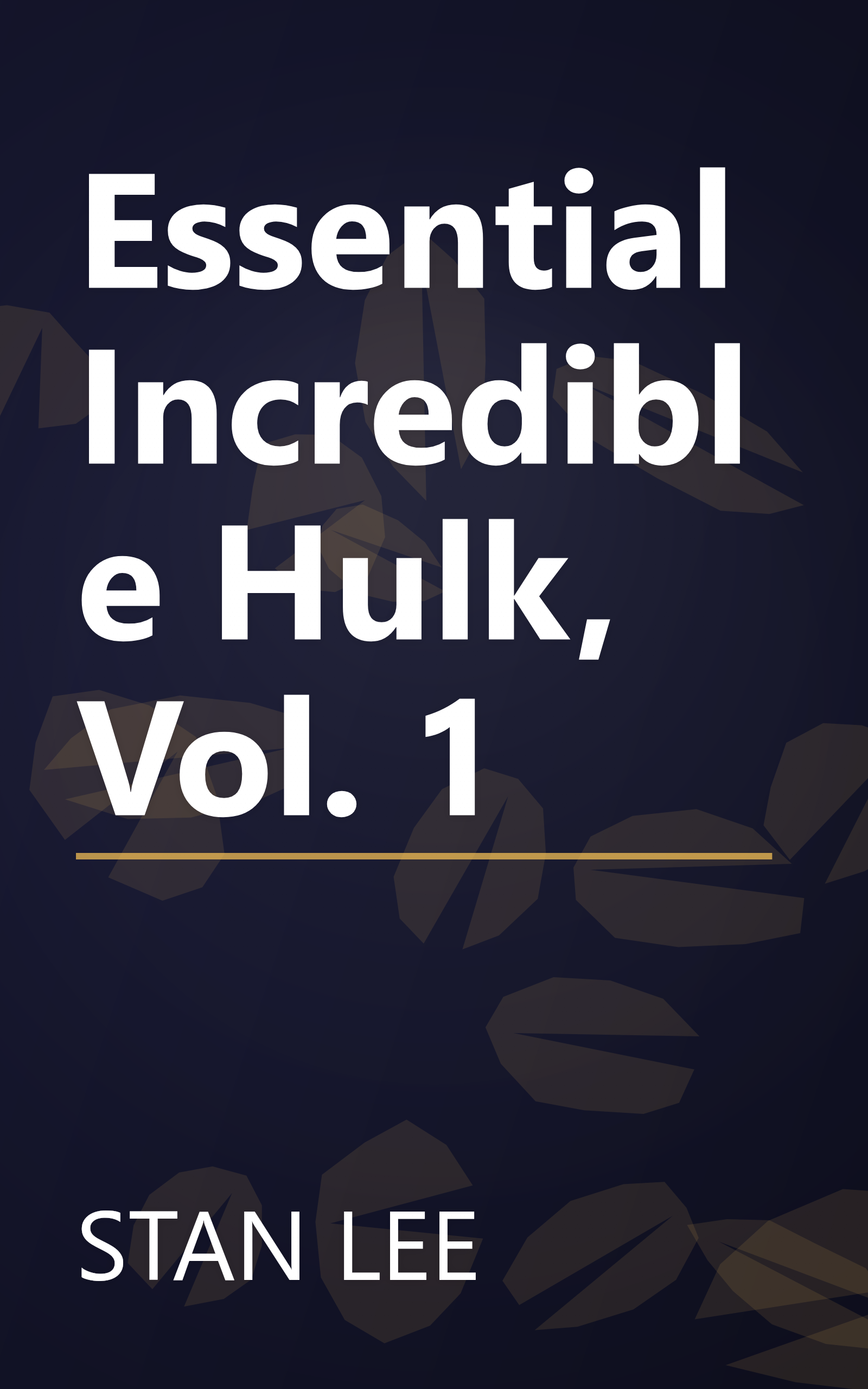 Essential Incredible Hulk, Vol. 1 book cover