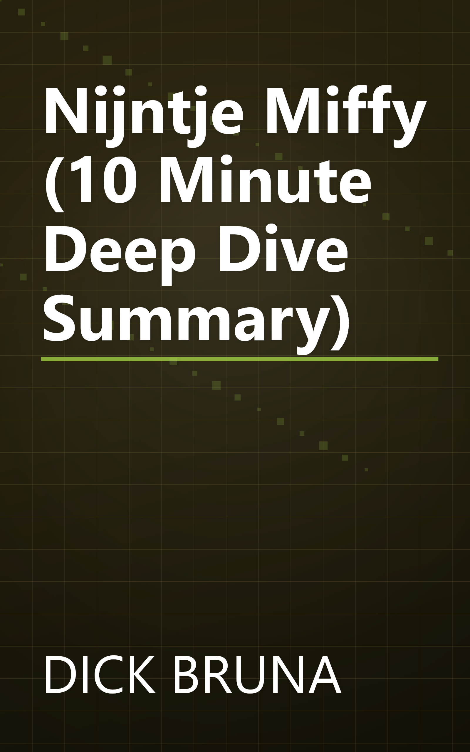 Nijntje  Miffy  (10 Minute   Deep Dive Summary) book cover