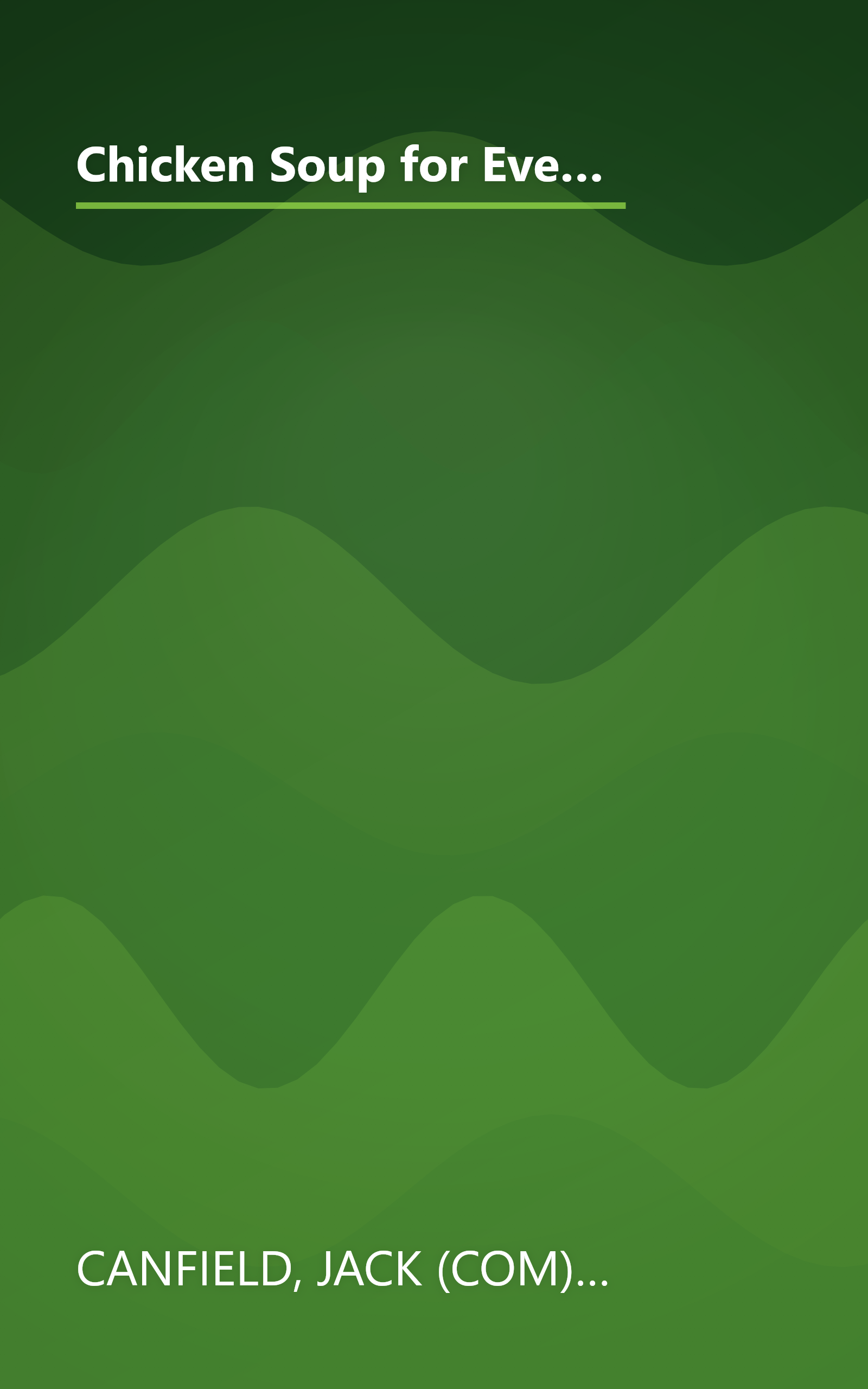 Chicken Soup for Every Mom's Soul: 101 New Stories of Love and Inspiration for Moms of all Ages (Chicken Soup for the Soul) book cover