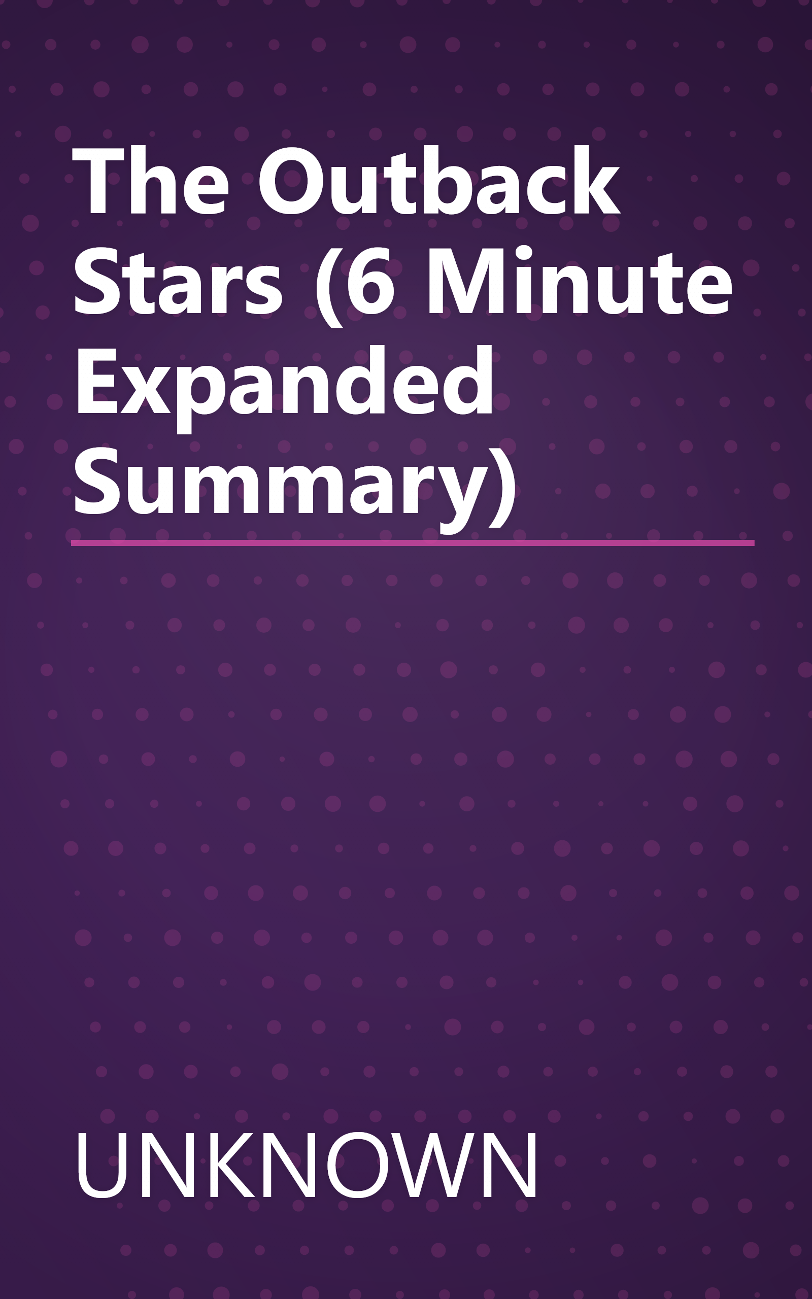 The Outback Stars (6 Minute   Expanded Summary) book cover