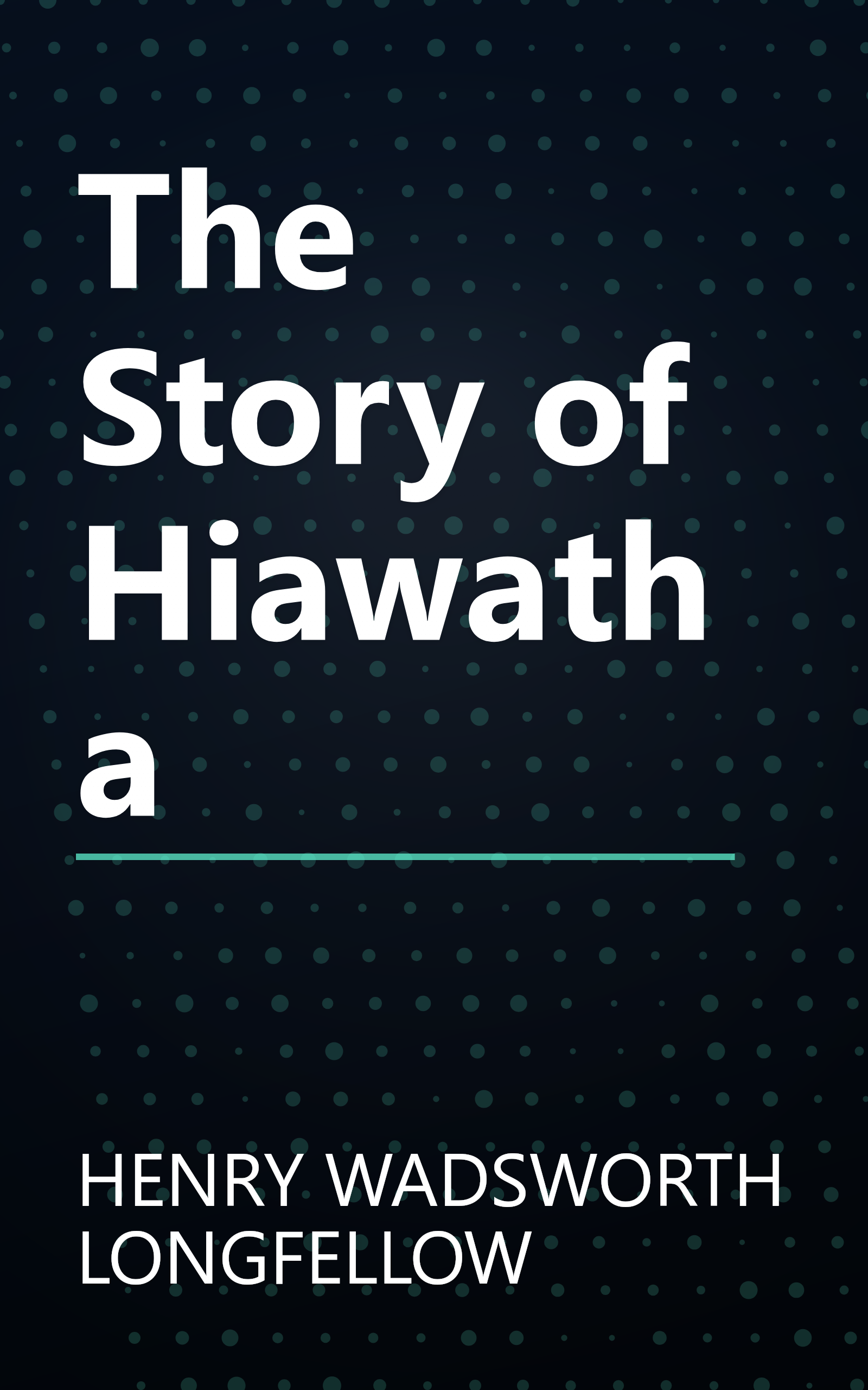 The Story of Hiawatha book cover
