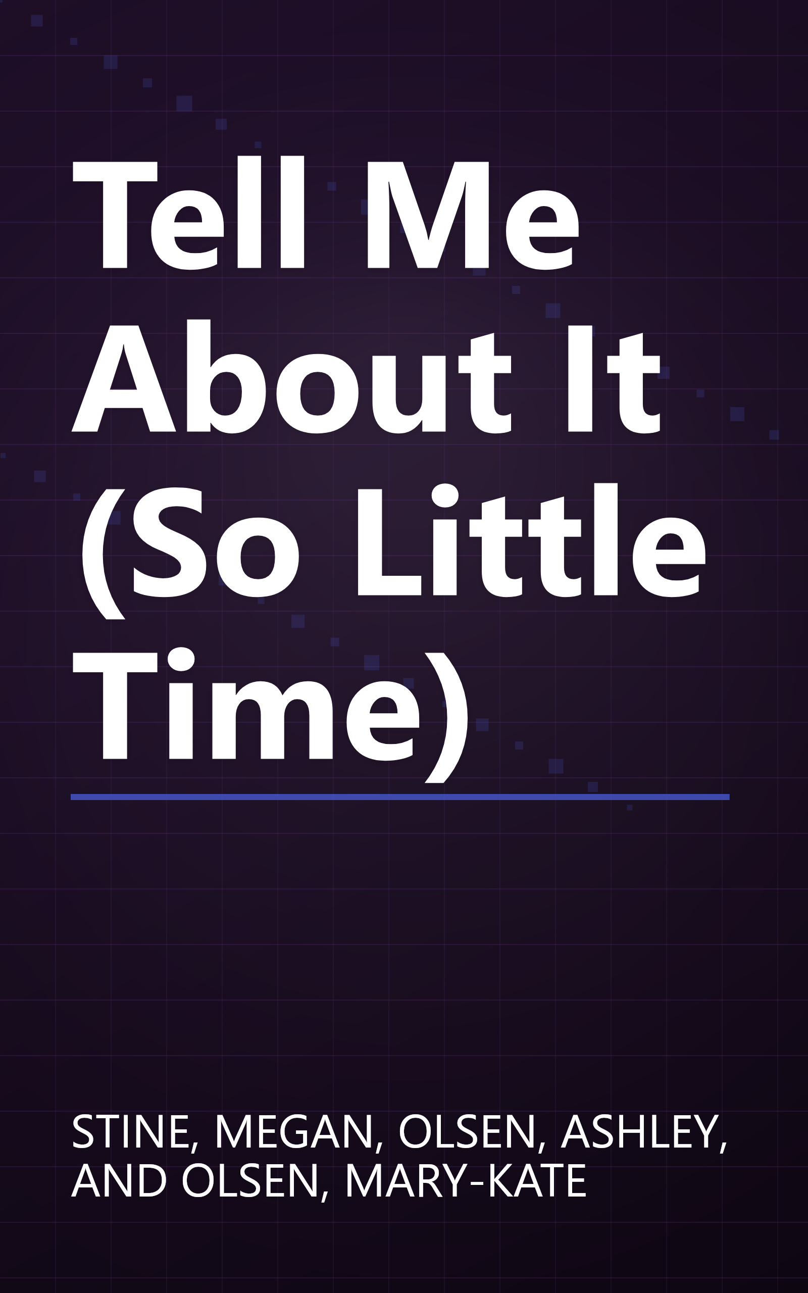 Tell Me About It (So Little Time) book cover