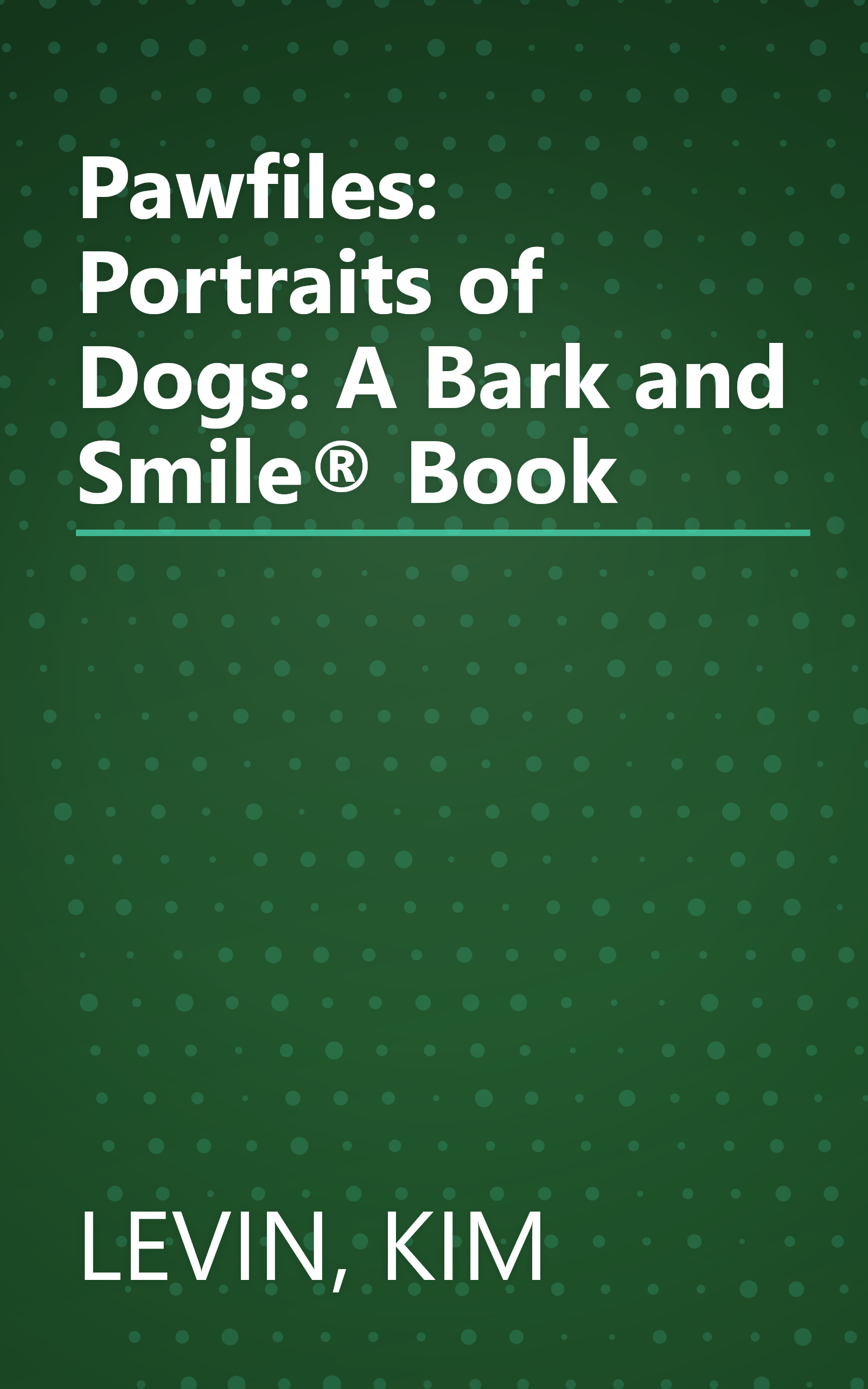 Pawfiles: Portraits of Dogs: A Bark and Smile® Book book cover