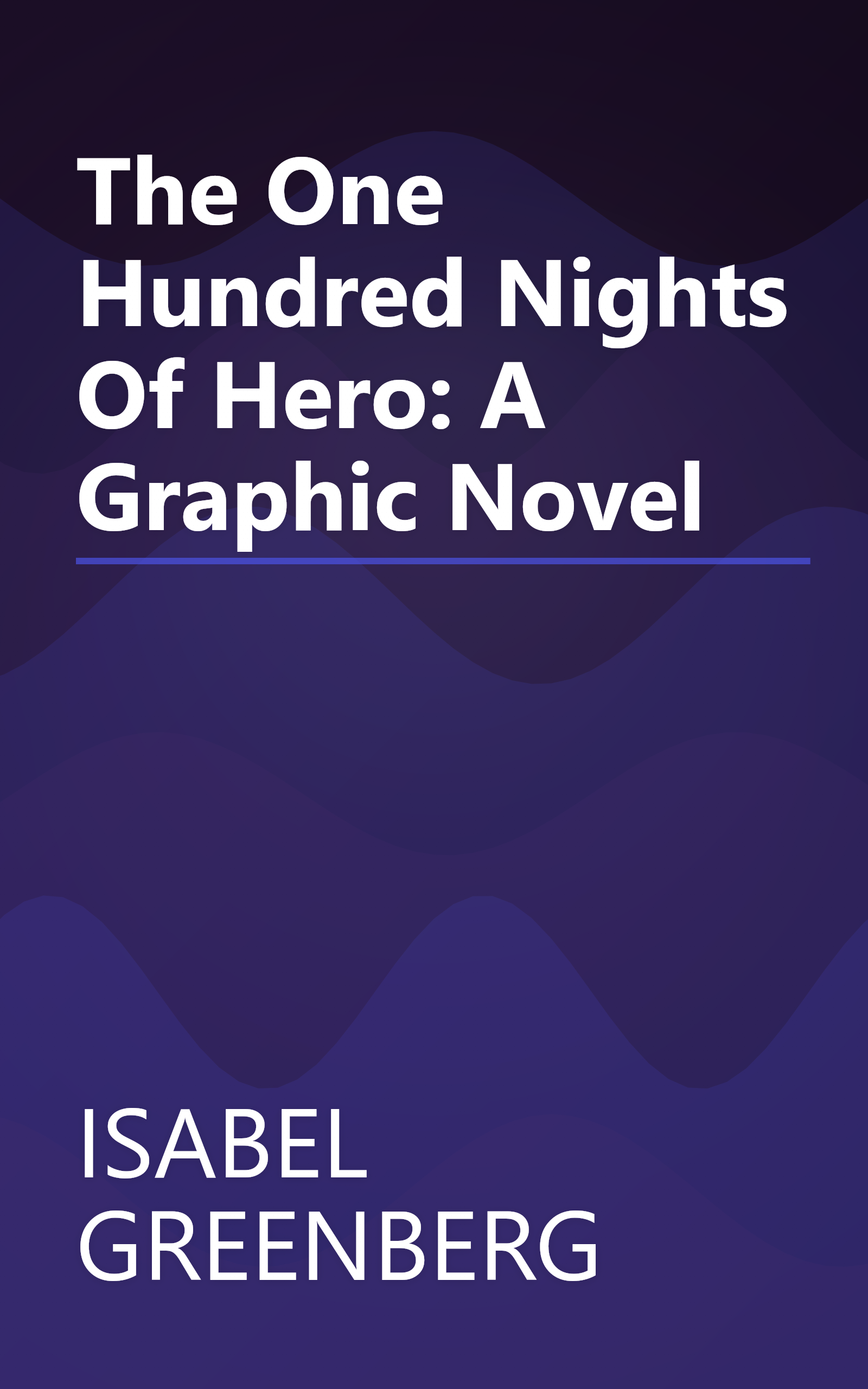 The One Hundred Nights Of Hero: A Graphic Novel book cover