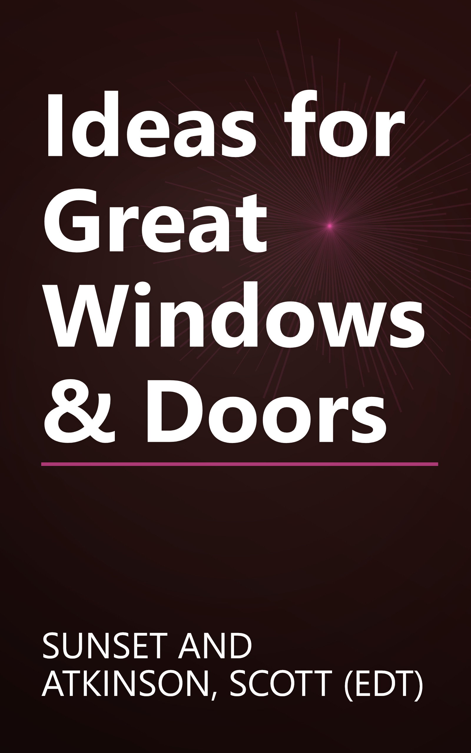 Ideas for Great Windows & Doors book cover