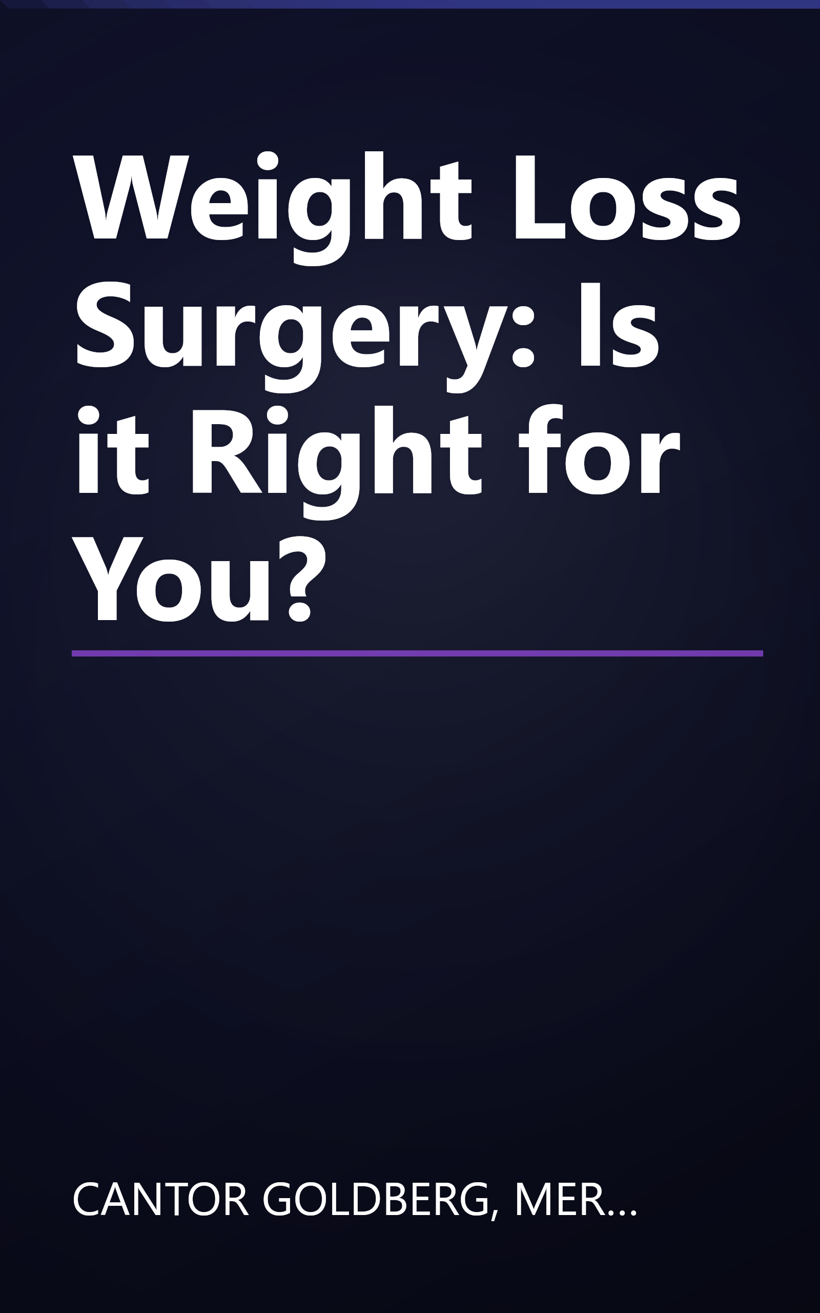 Weight Loss Surgery: Is it Right for You? book cover