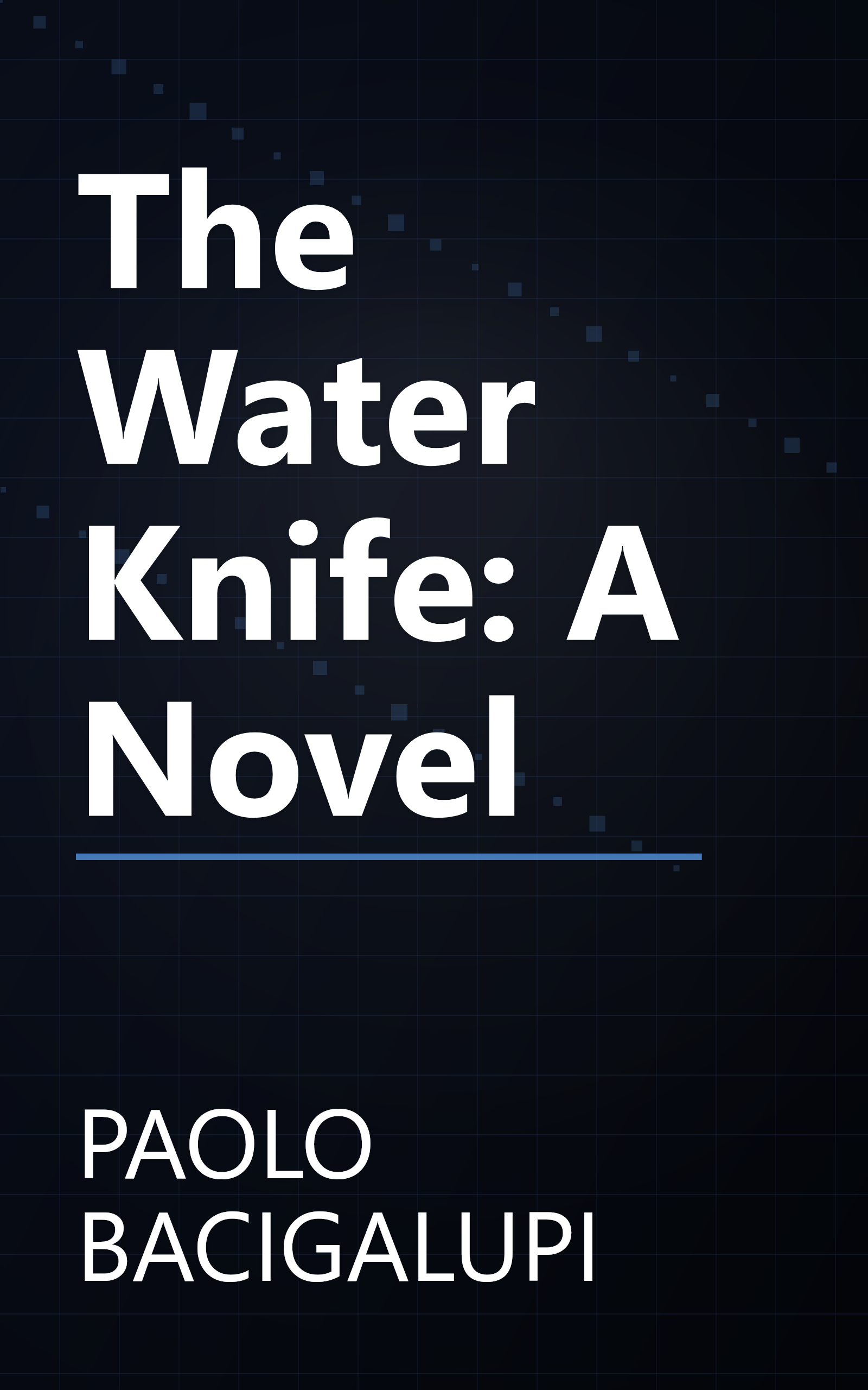 The Water Knife: A Novel book cover
