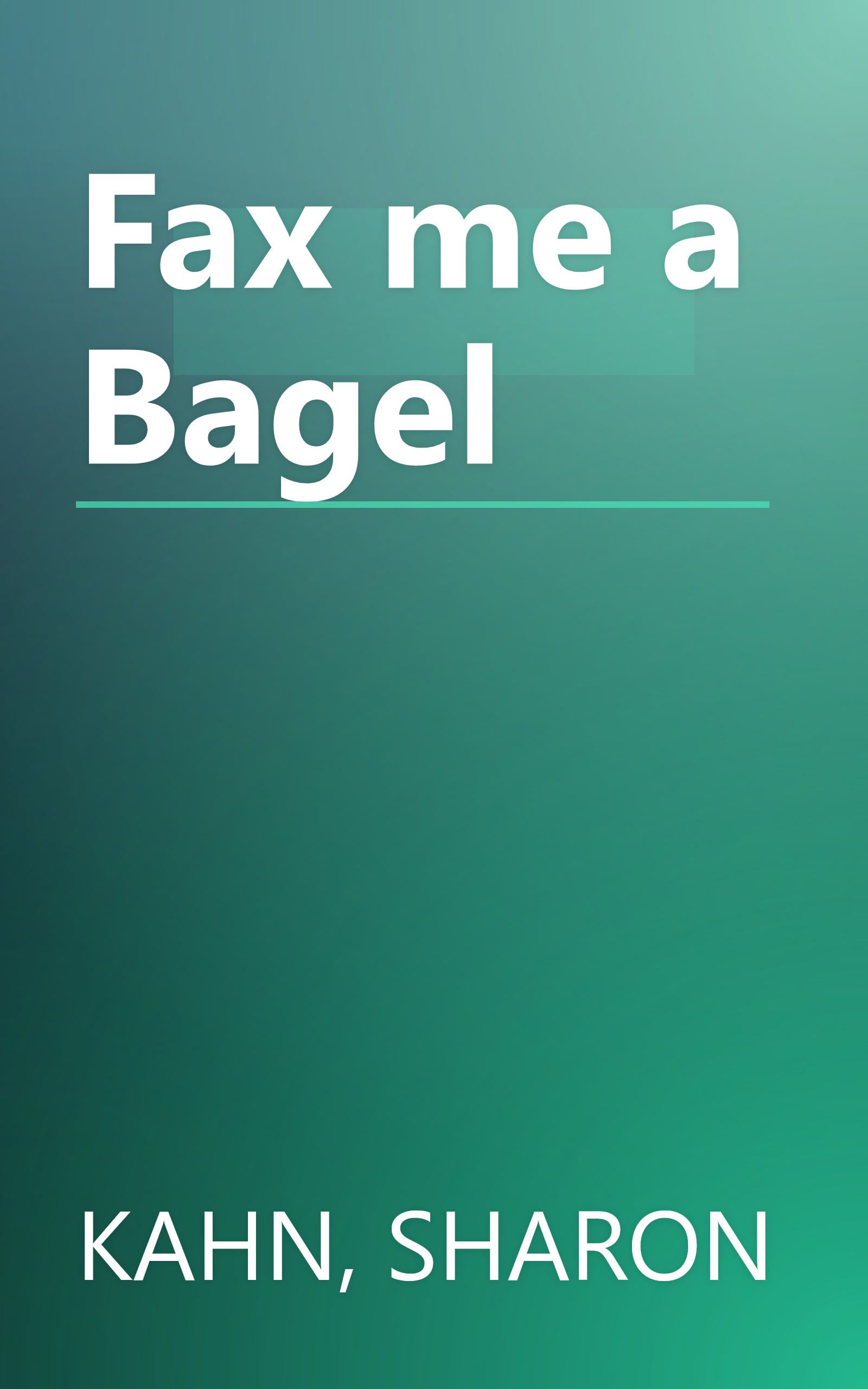 Fax me a Bagel book cover