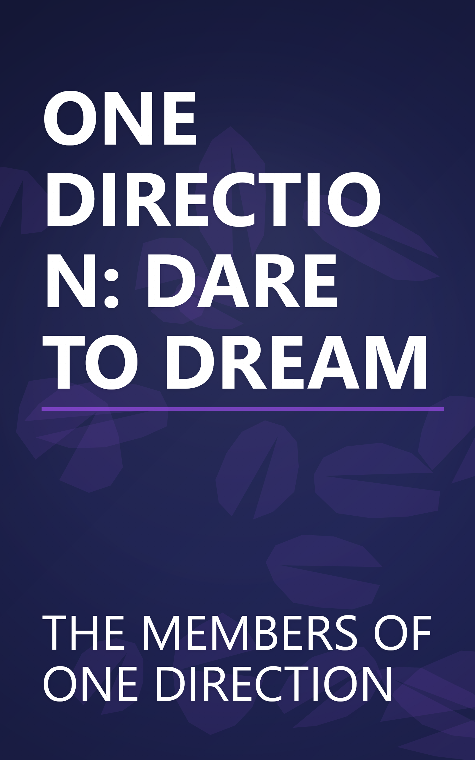 ONE DIRECTION: DARE TO DREAM book cover