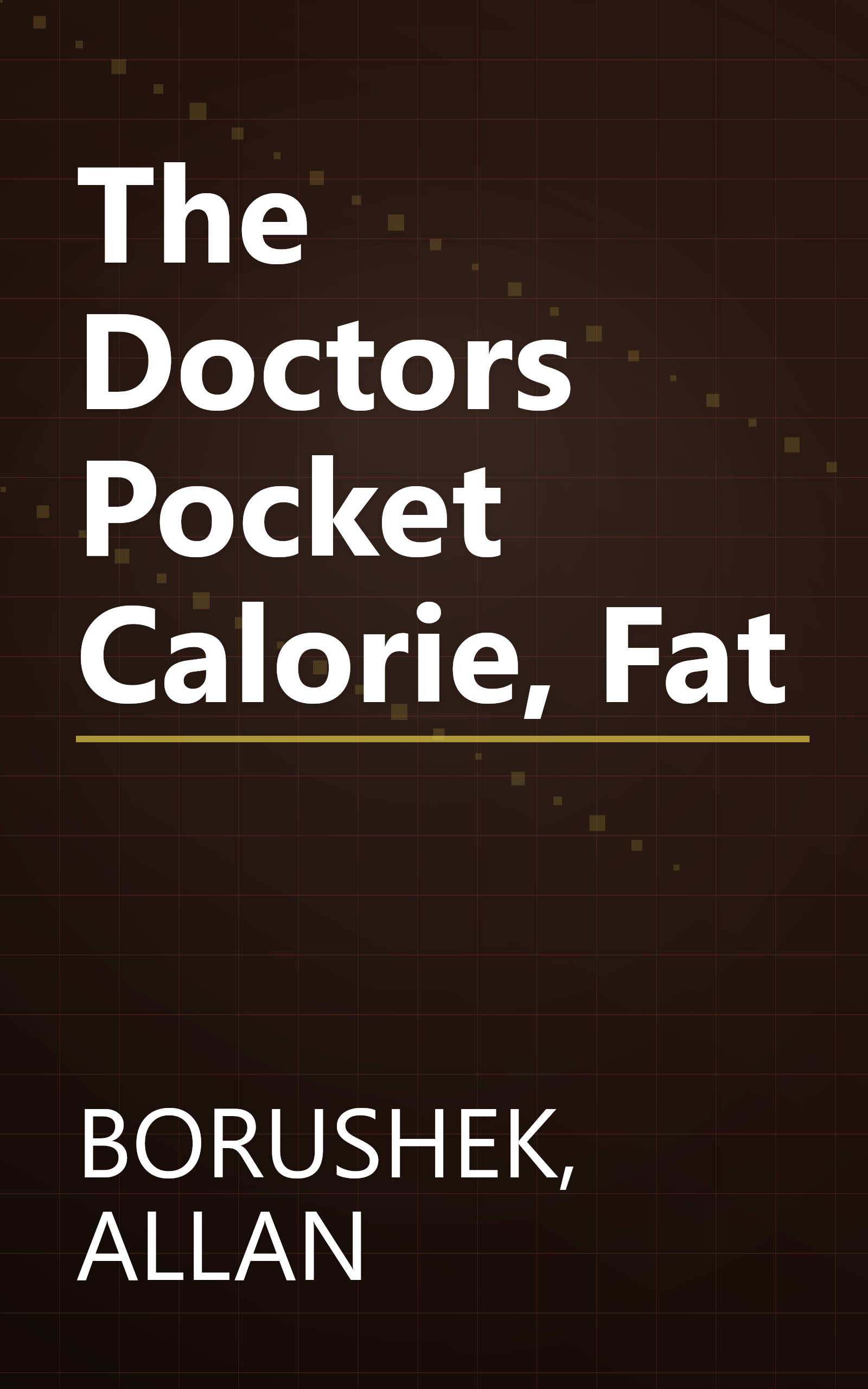 The Doctors Pocket Calorie, Fat book cover