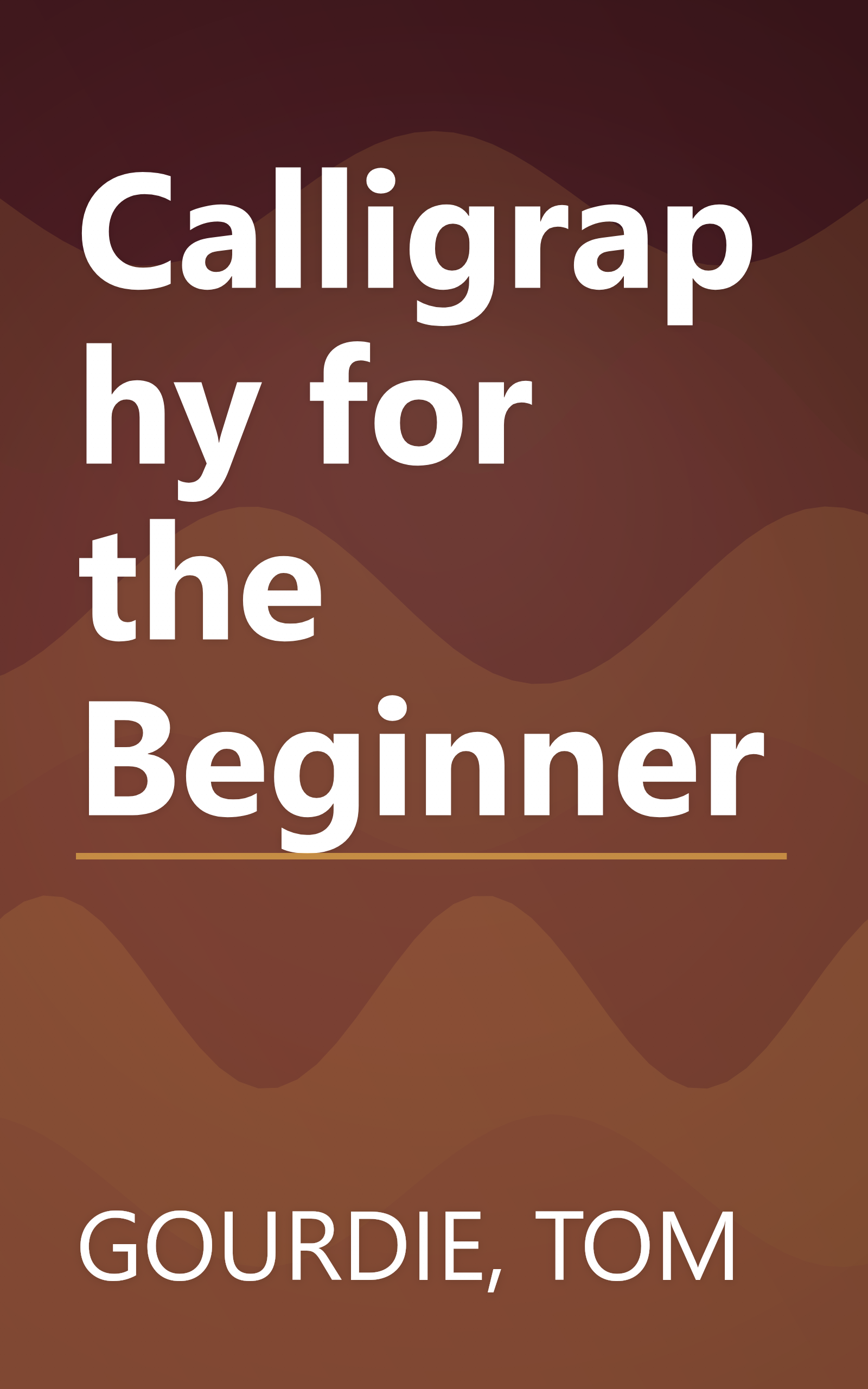 Calligraphy for the Beginner book cover