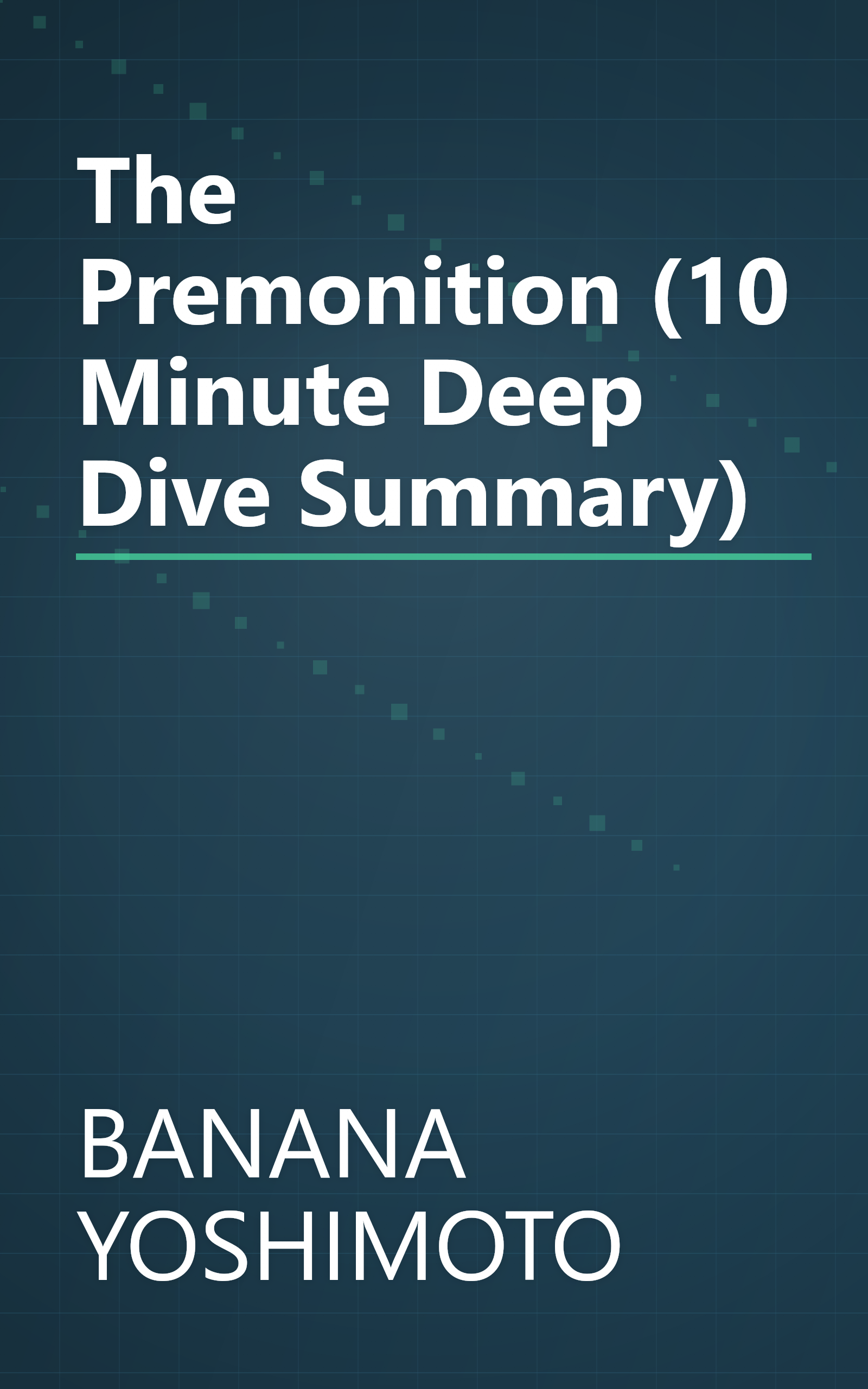 The Premonition (10 Minute   Deep Dive Summary) book cover