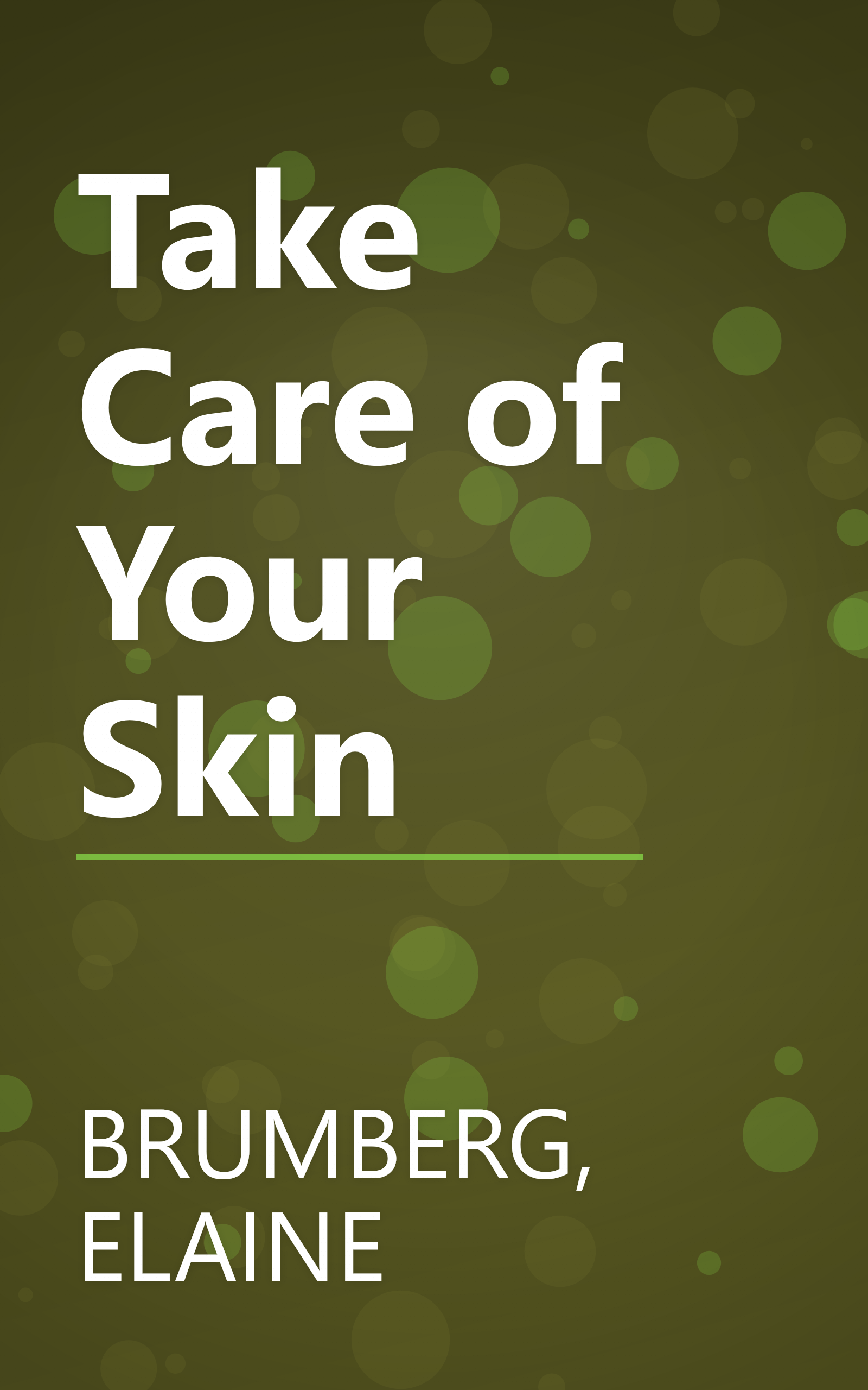 Take Care of Your Skin book cover