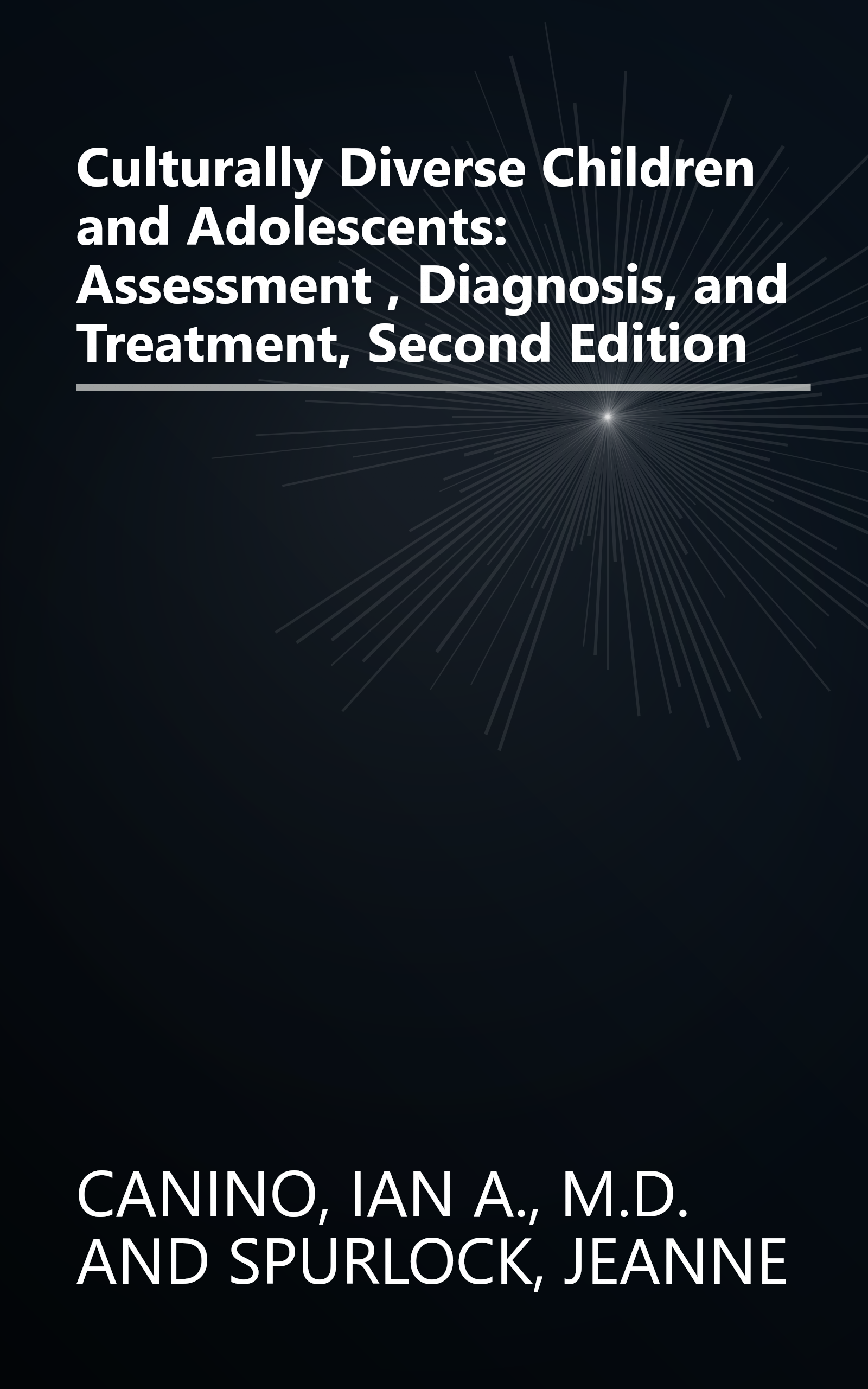 Culturally Diverse Children and Adolescents: Assessment , Diagnosis, and Treatment, Second Edition book cover