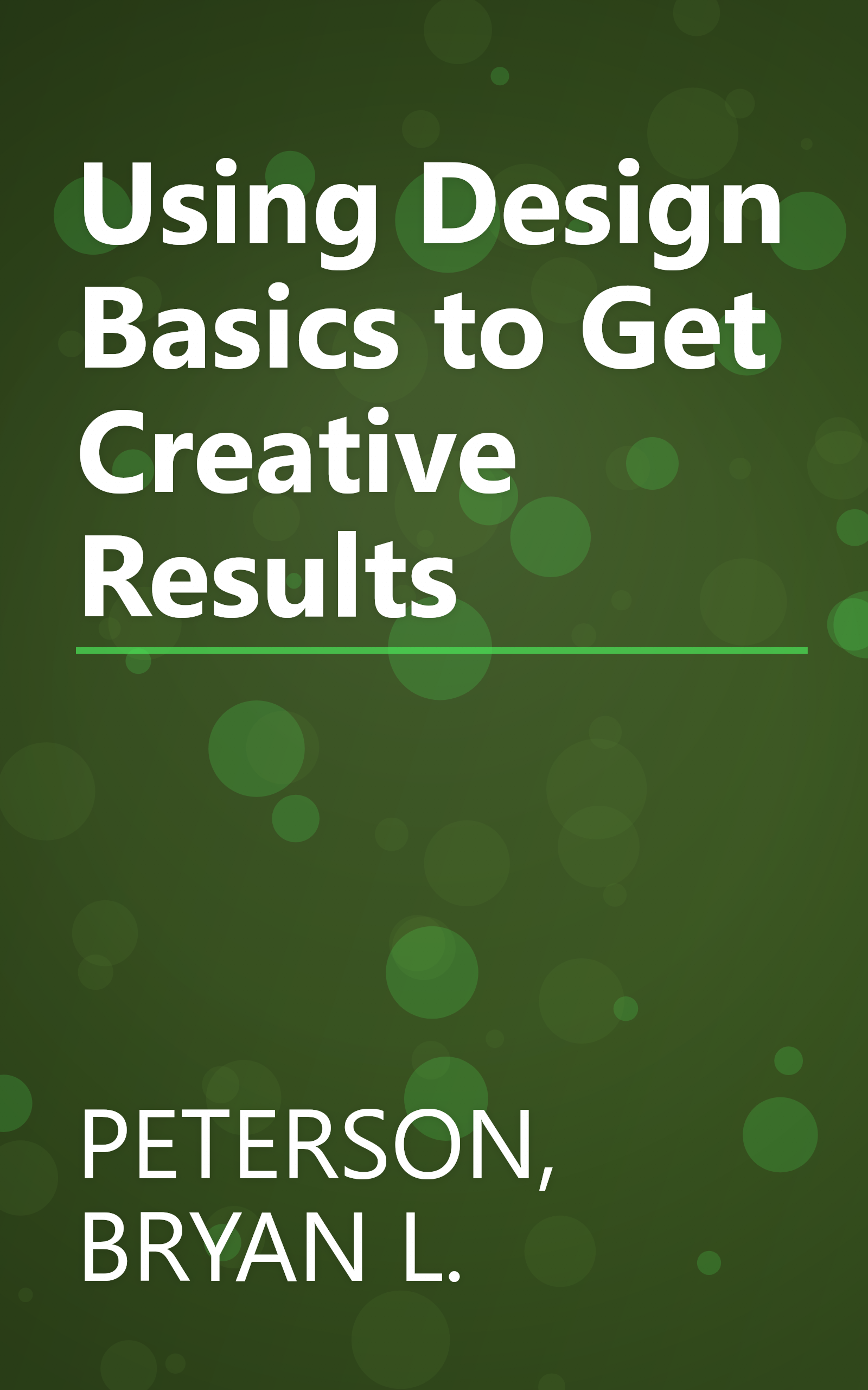 Using Design Basics to Get Creative Results book cover