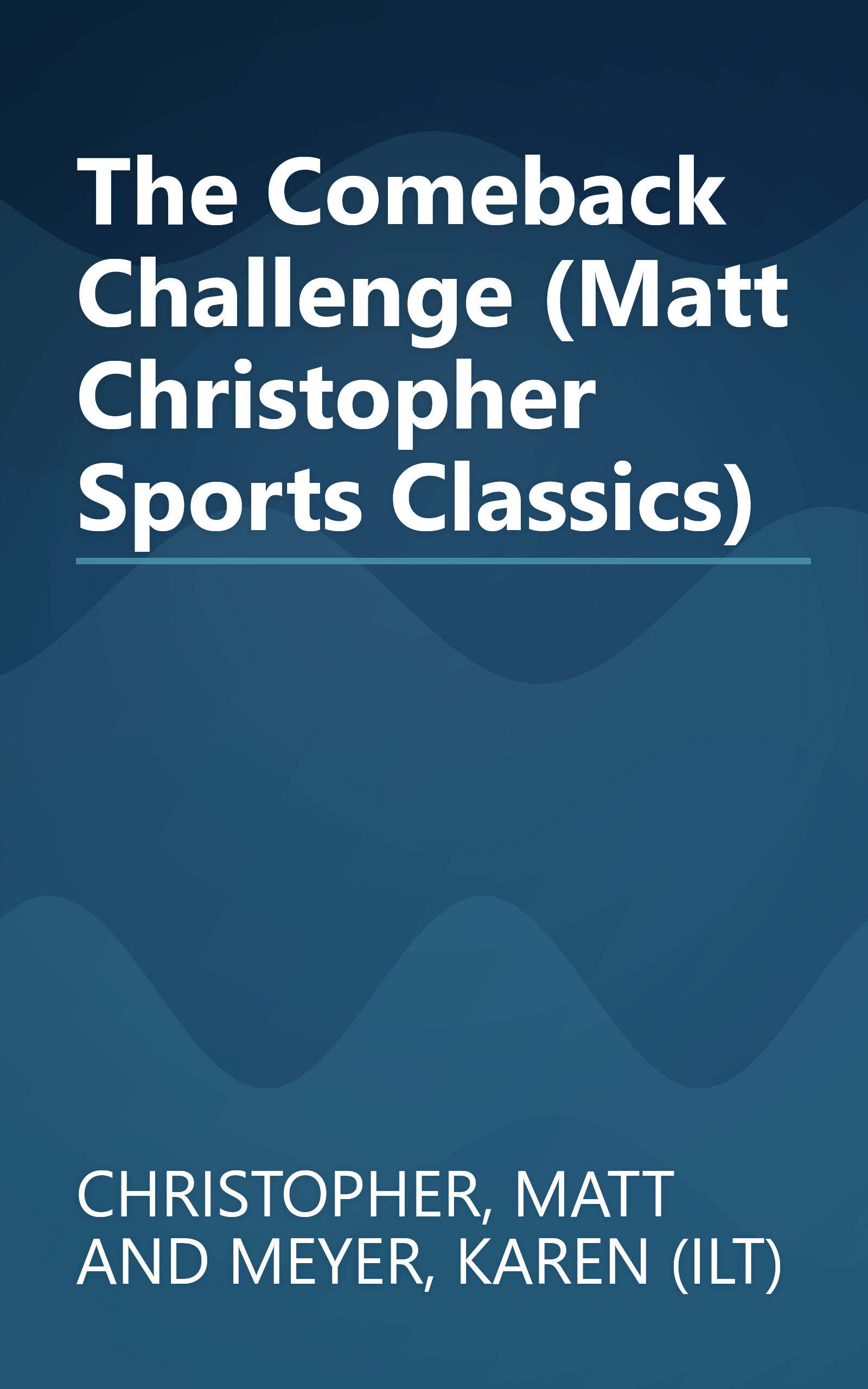 The Comeback Challenge (Matt Christopher Sports Classics) book cover