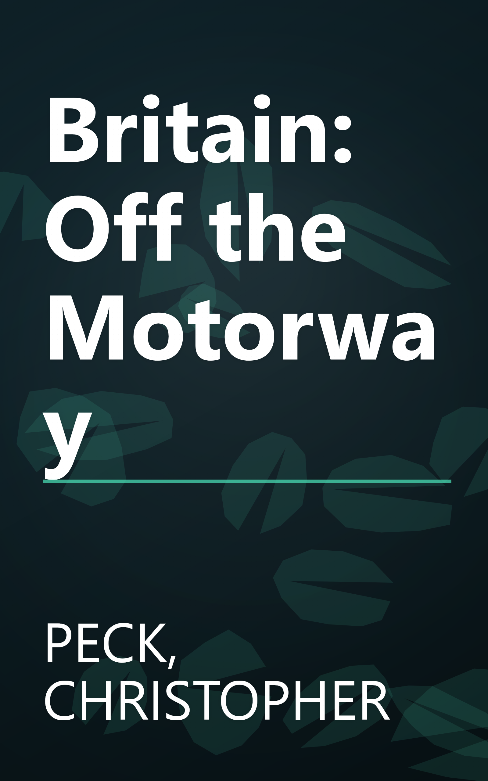 Britain: Off the Motorway book cover