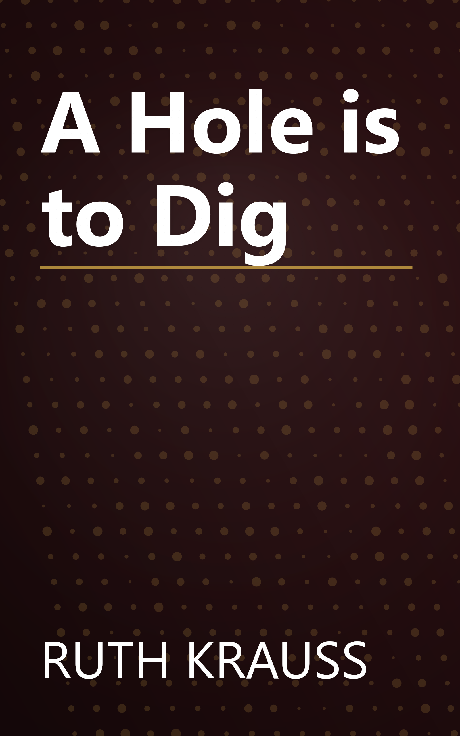 A Hole is to Dig book cover