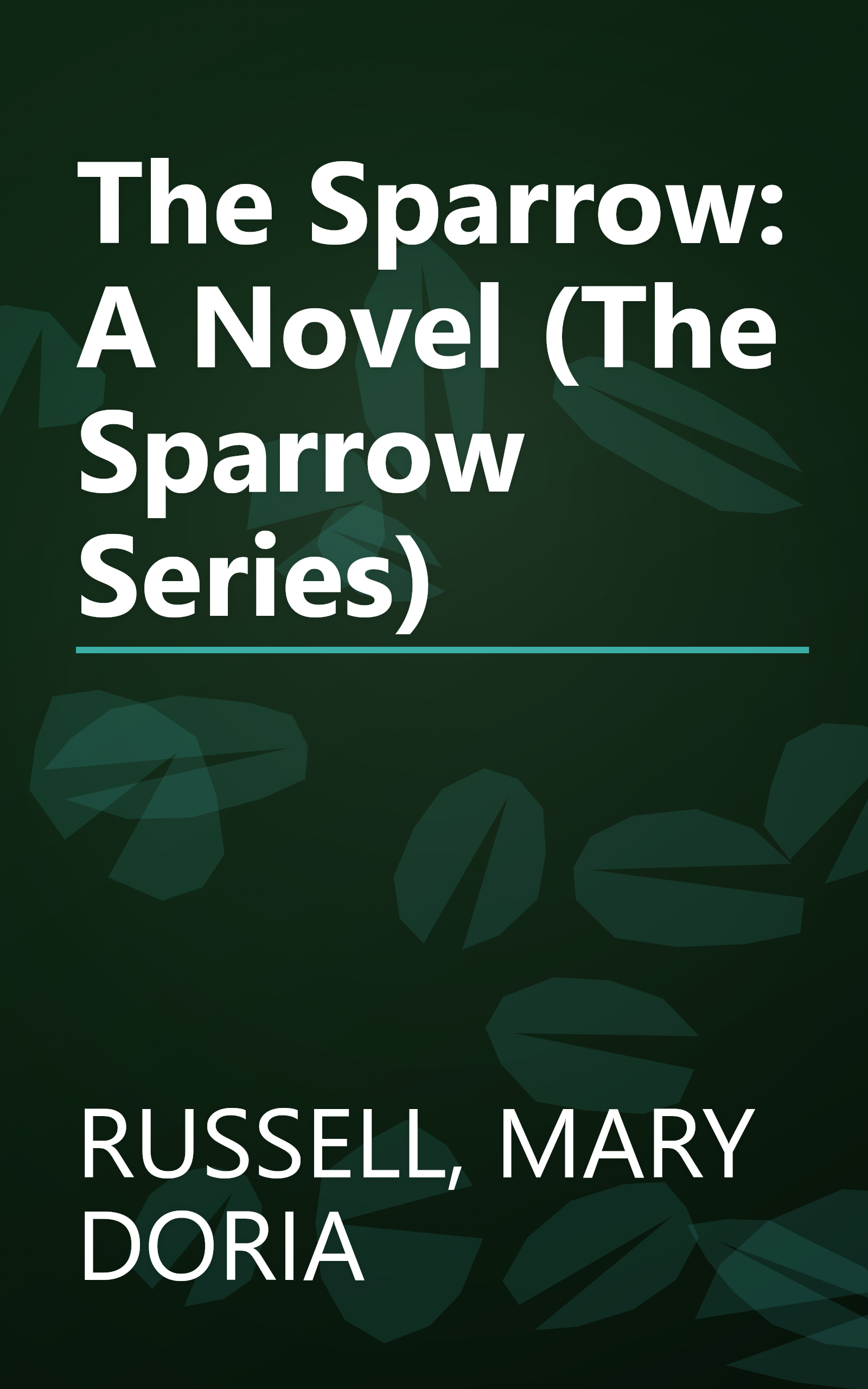The Sparrow: A Novel (The Sparrow Series) book cover
