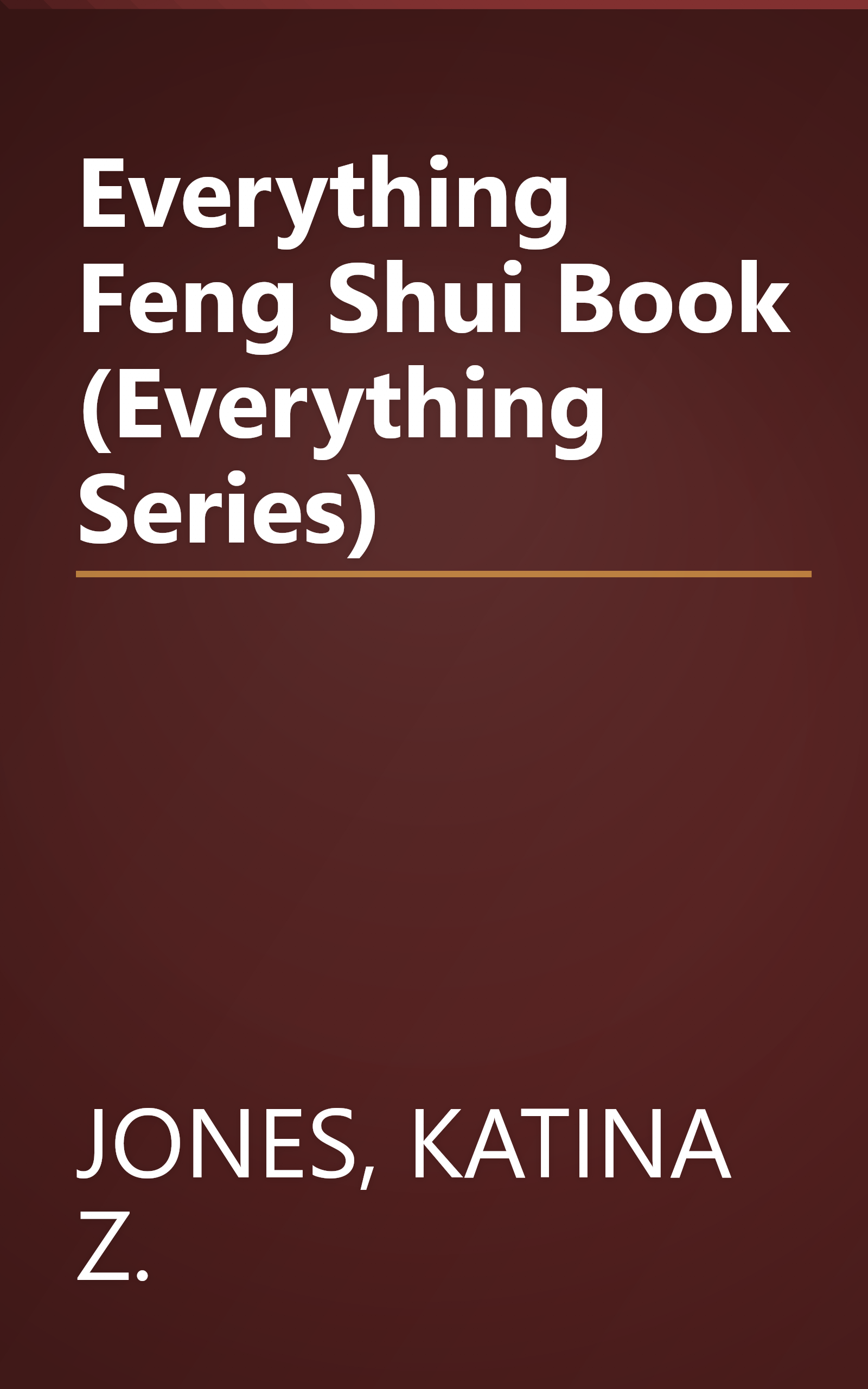 Everything Feng Shui Book (Everything Series) book cover