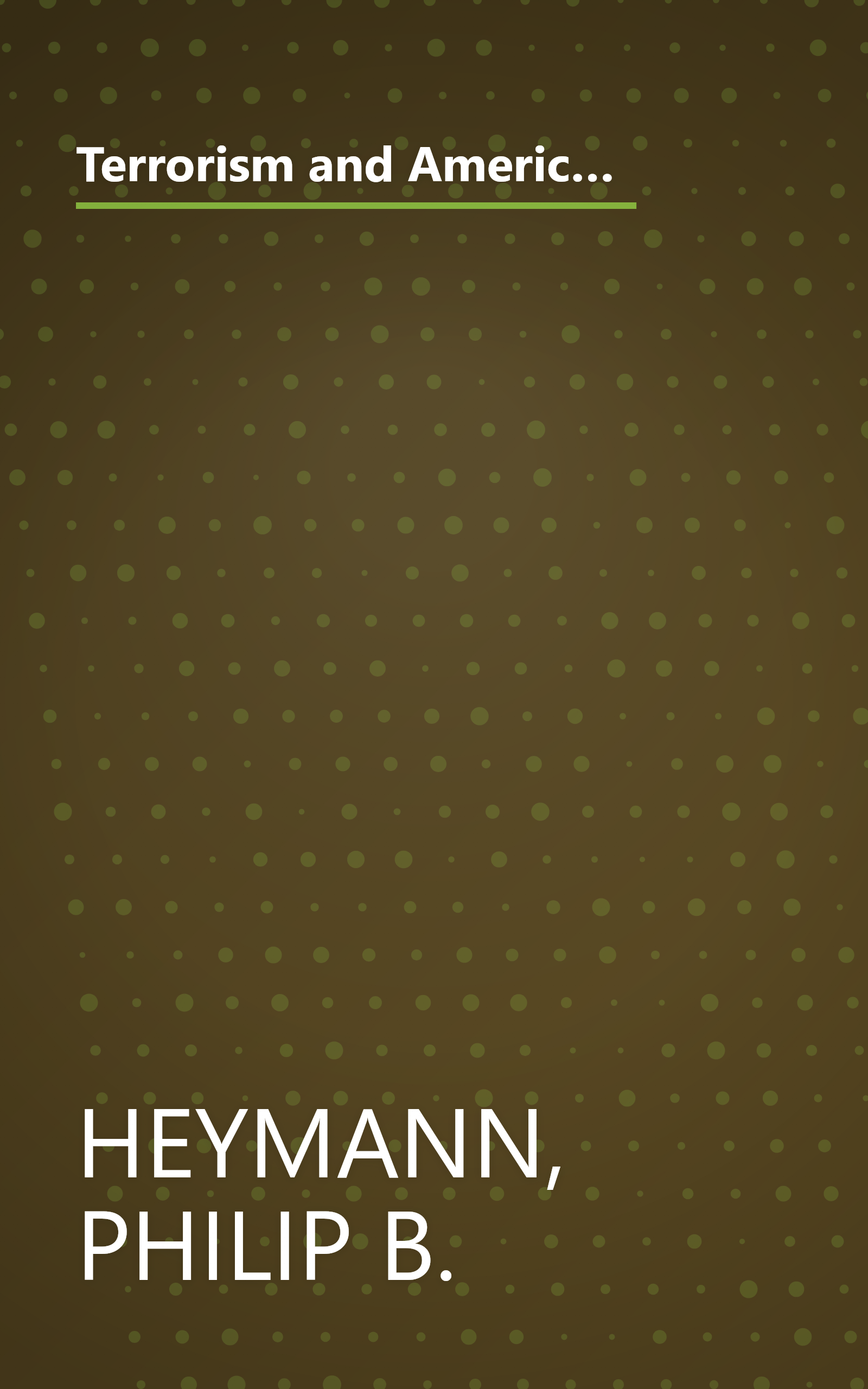 Terrorism and America: A Commonsense Strategy for a Democratic Society (BCSIA Studies in International Security) book cover