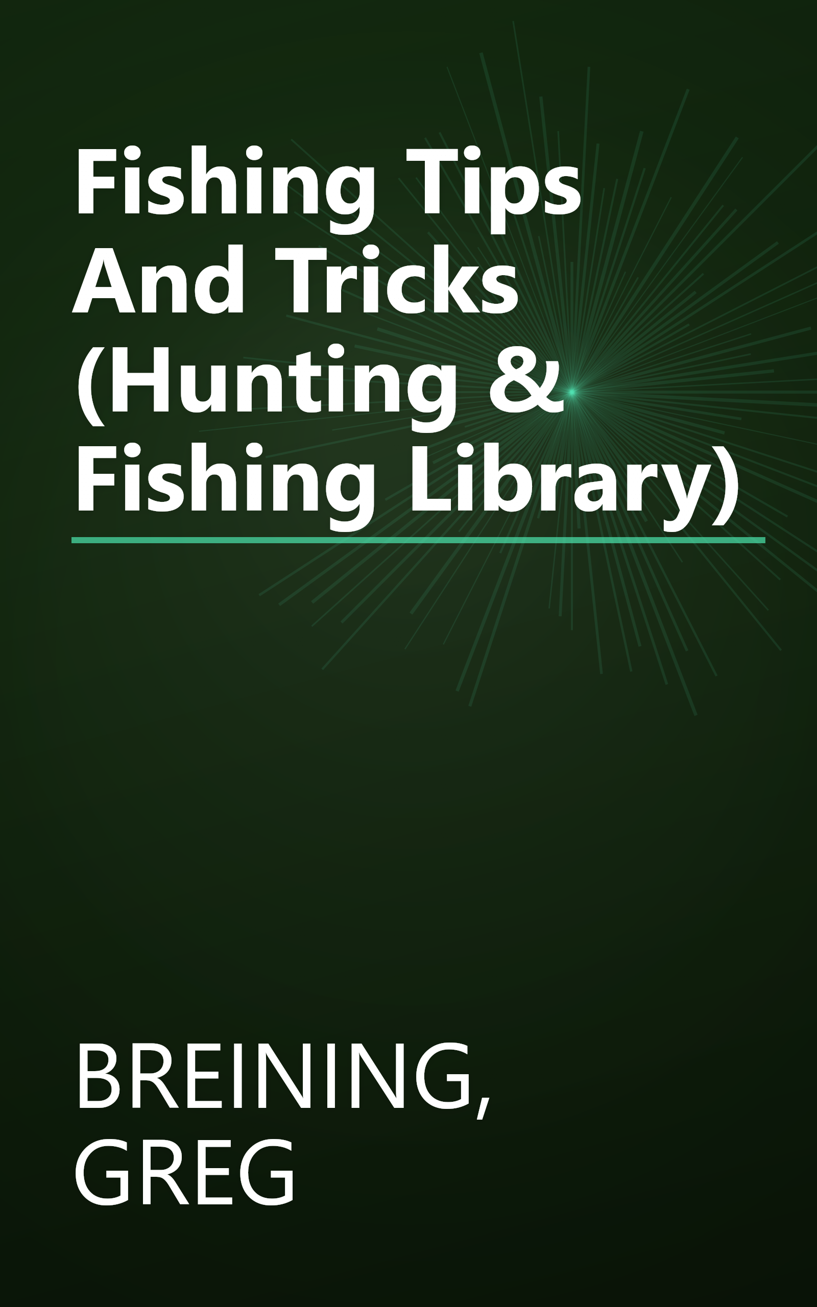 Fishing Tips And Tricks (Hunting & Fishing Library) book cover