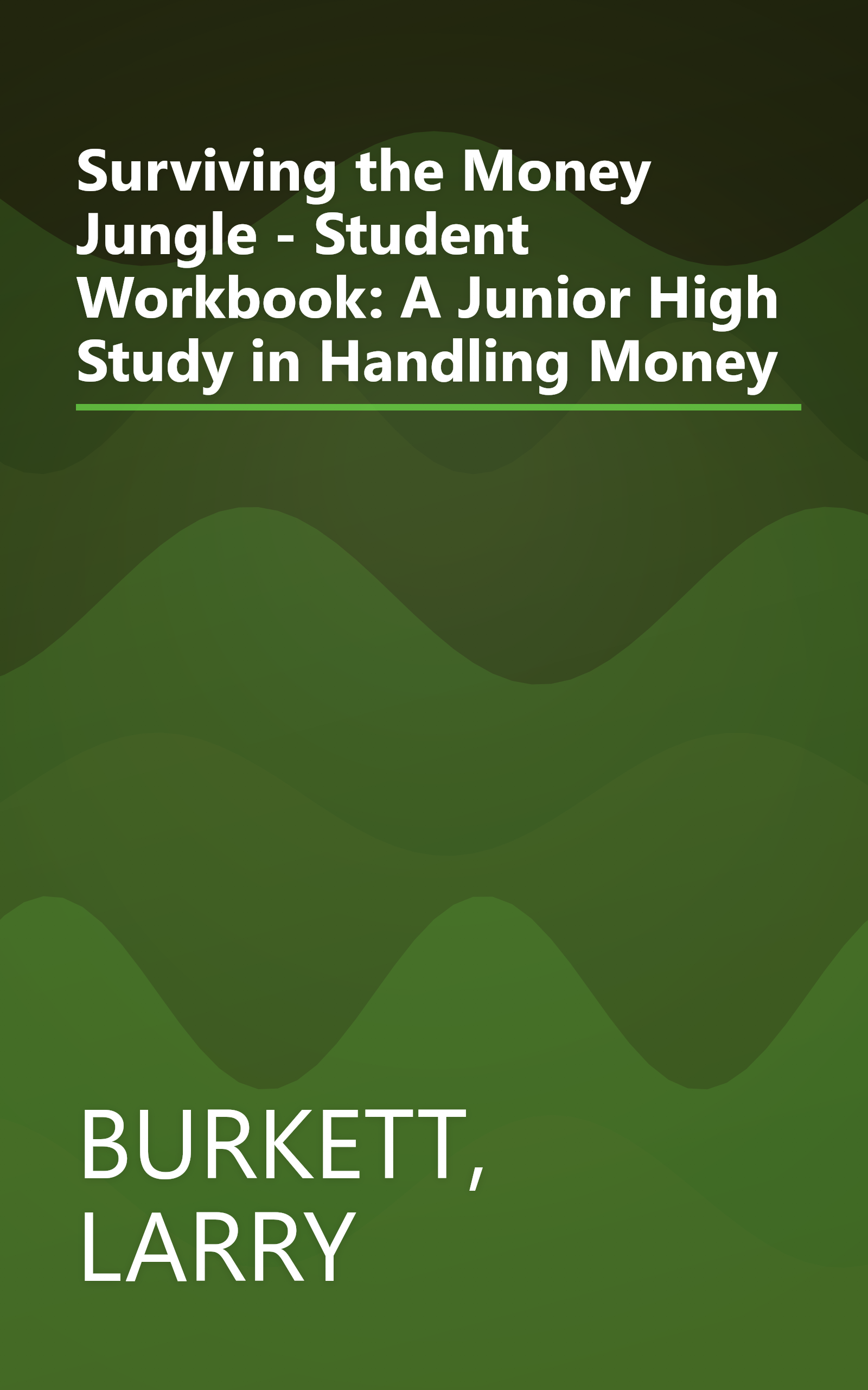 Surviving the Money Jungle - Student Workbook: A Junior High Study in Handling Money book cover