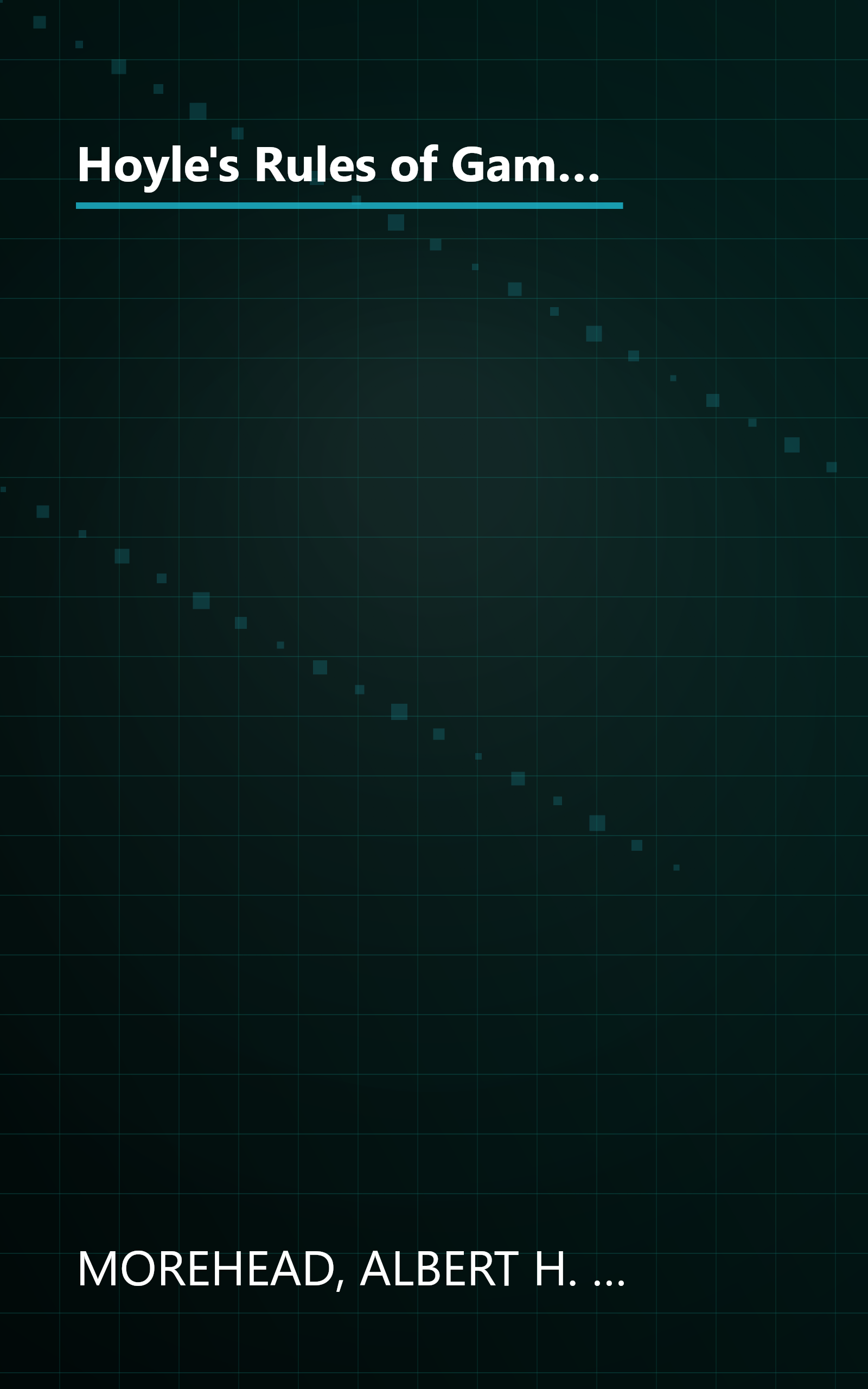 Hoyle's Rules of Games: The Essential Family Guide to Card Games, Board Games, Parlor Games, New Poker Variations, and More book cover