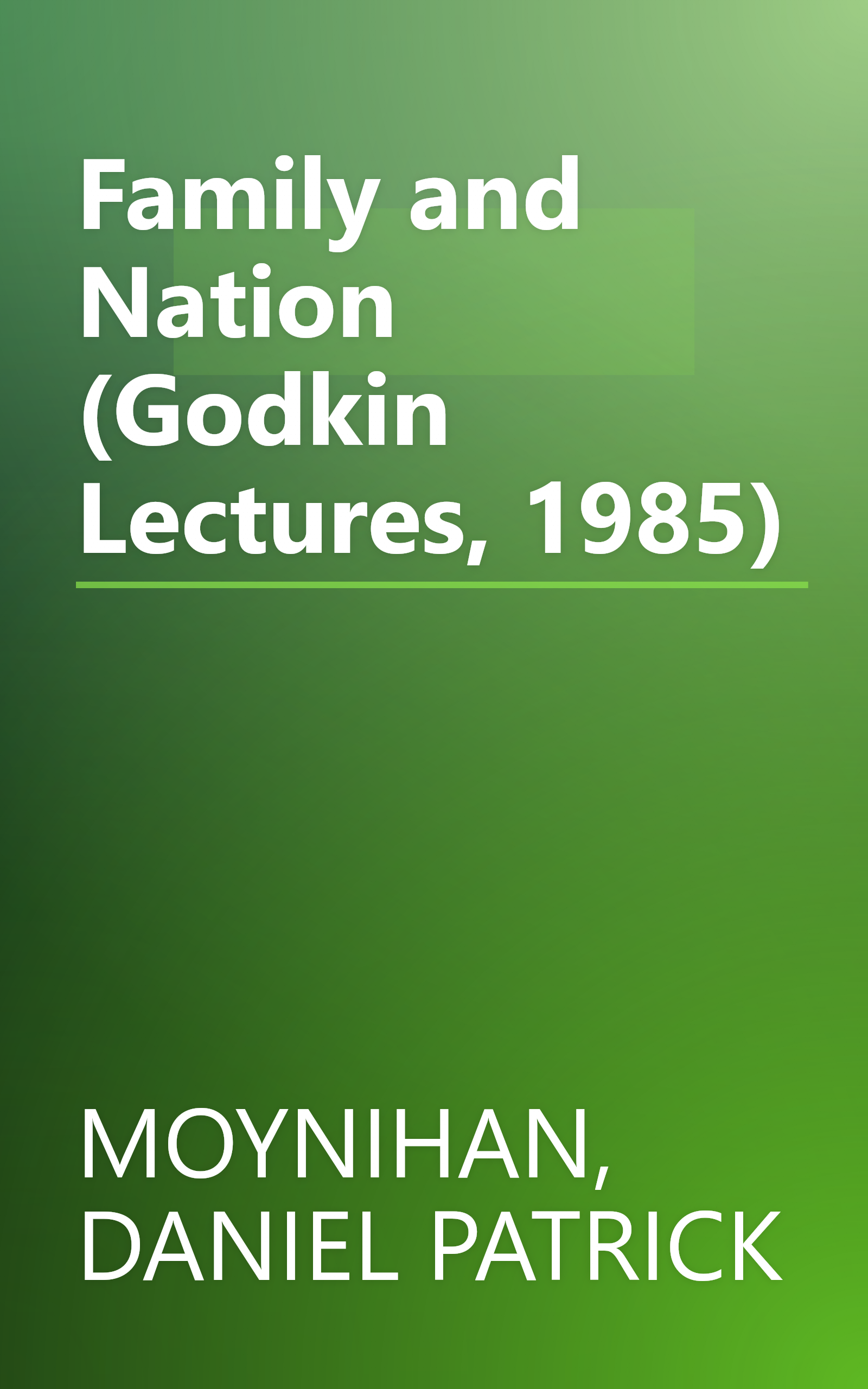 Family and Nation (Godkin Lectures, 1985) book cover
